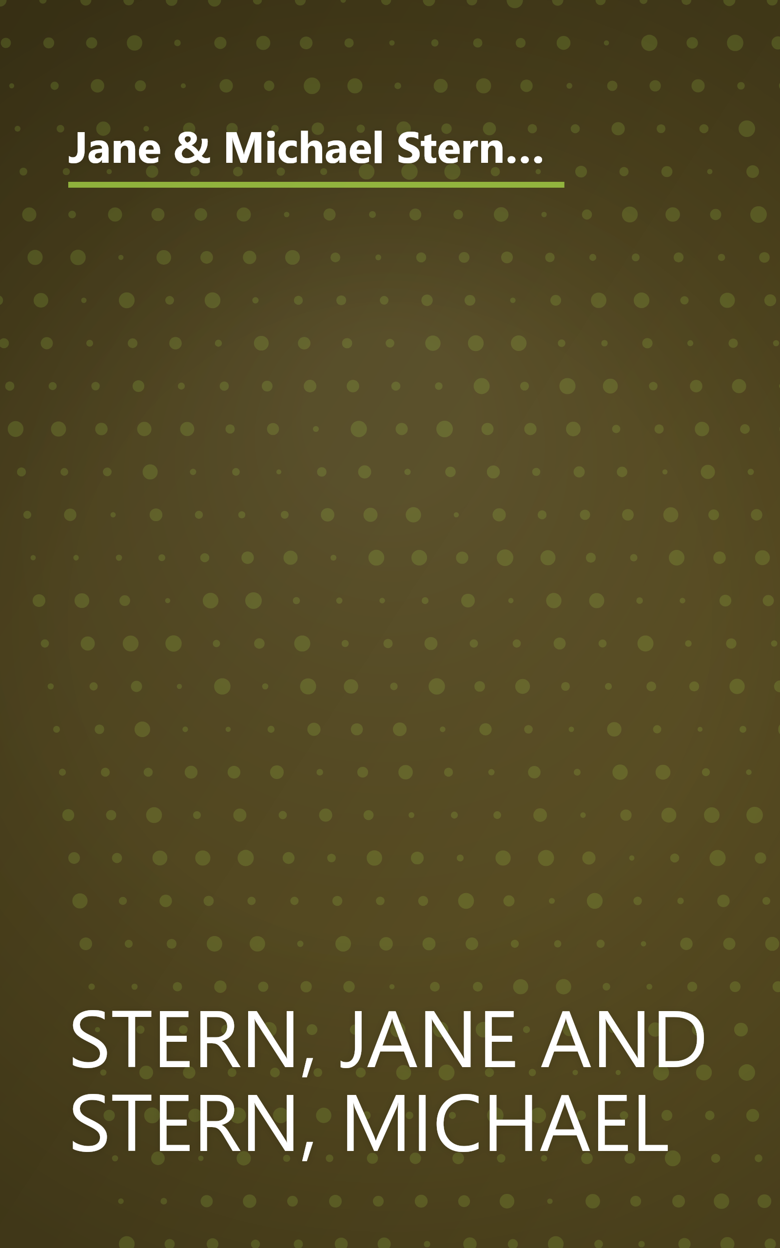 Jane & Michael Stern's Encyclopedia of Pop Culture: An A to Z Guide of Who's Who and What's What, from Aerobics and Bubble Gum to Valley of the Doll book cover