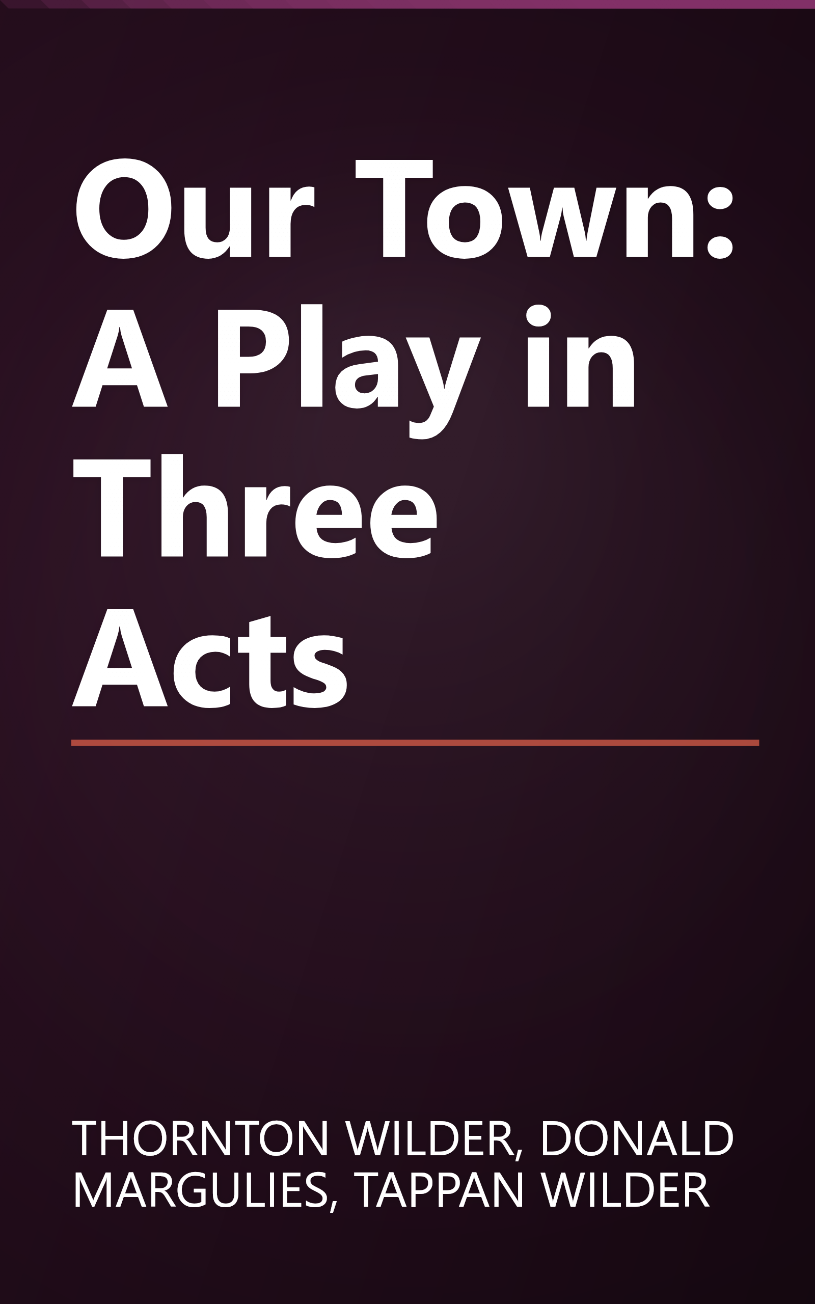 Our Town: A Play in Three Acts book cover