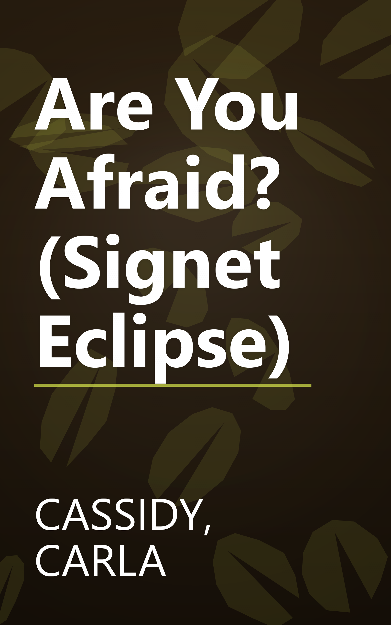 Are You Afraid? (Signet Eclipse) book cover