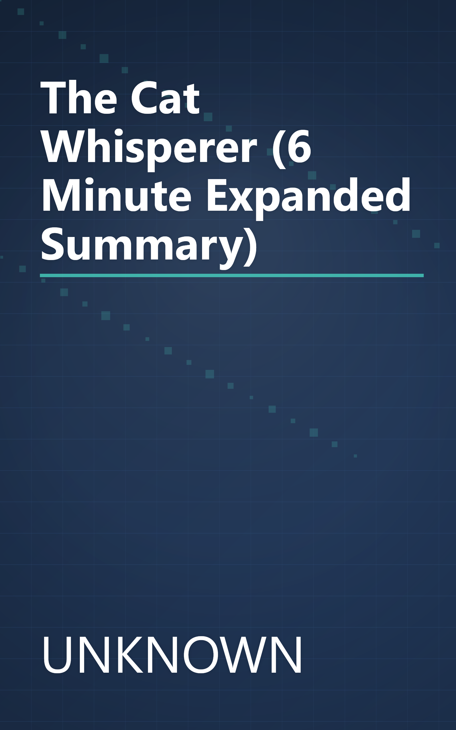 The Cat Whisperer (6 Minute   Expanded Summary) book cover