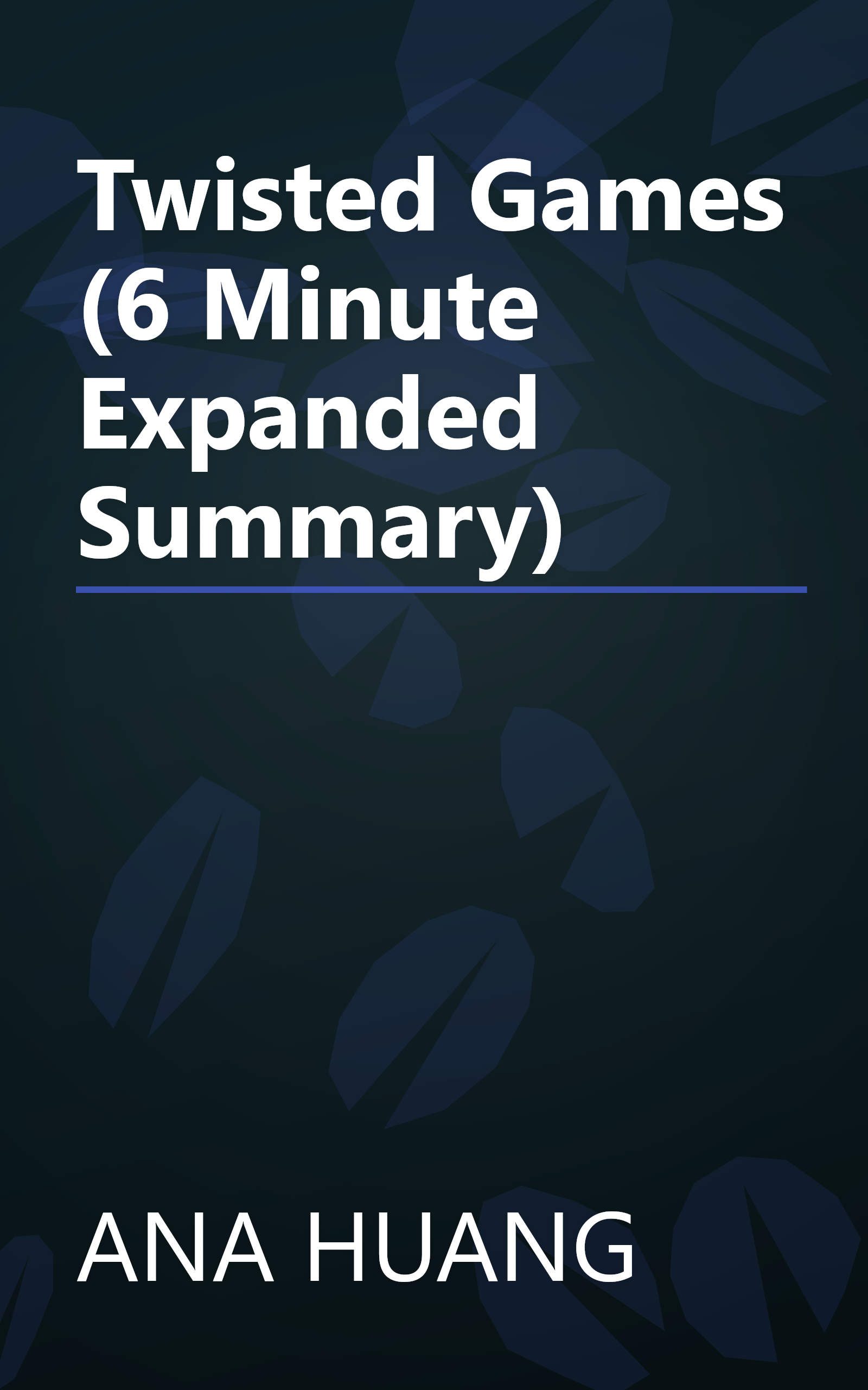 Twisted Games (6 Minute   Expanded Summary) book cover