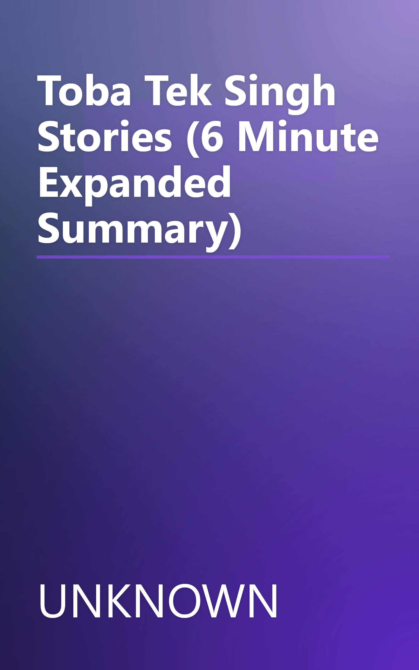 Toba Tek Singh  Stories (6 Minute   Expanded Summary) book cover