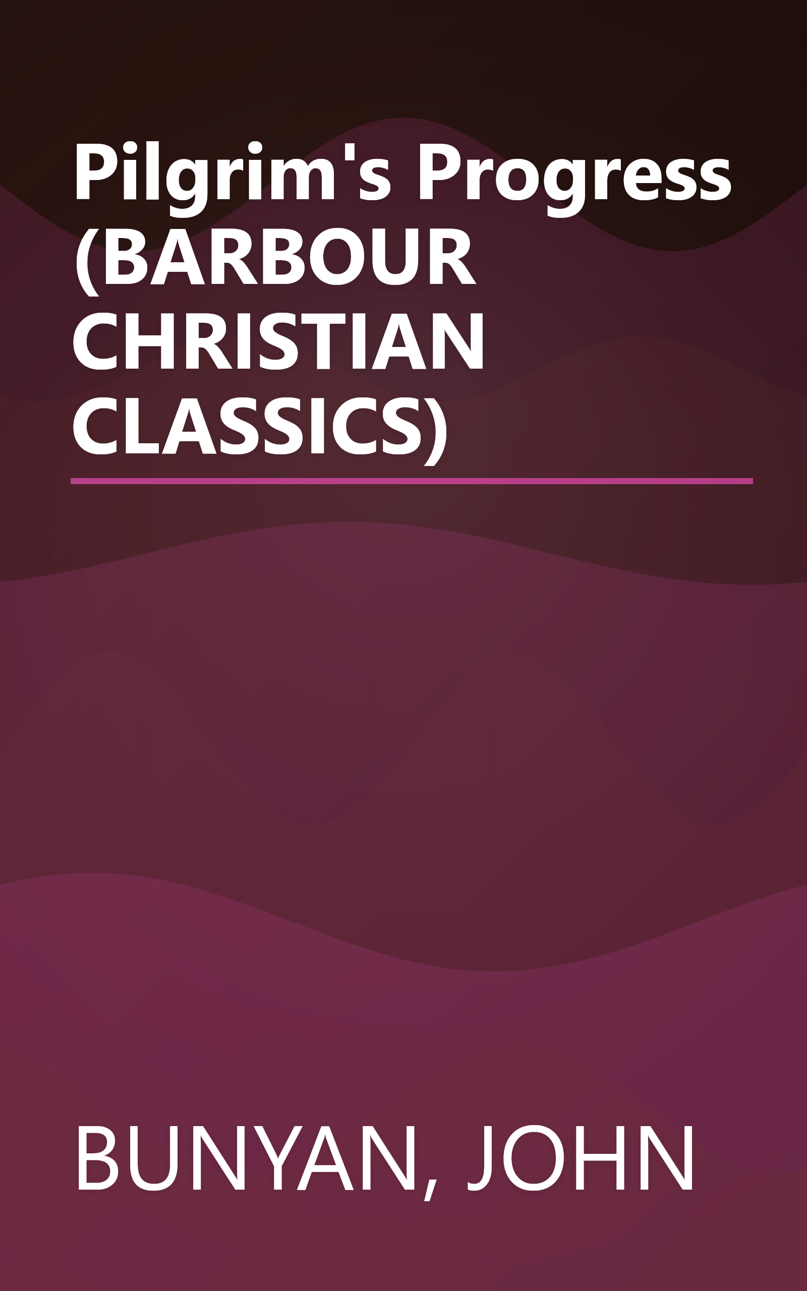 Pilgrim's Progress (BARBOUR CHRISTIAN CLASSICS) book cover