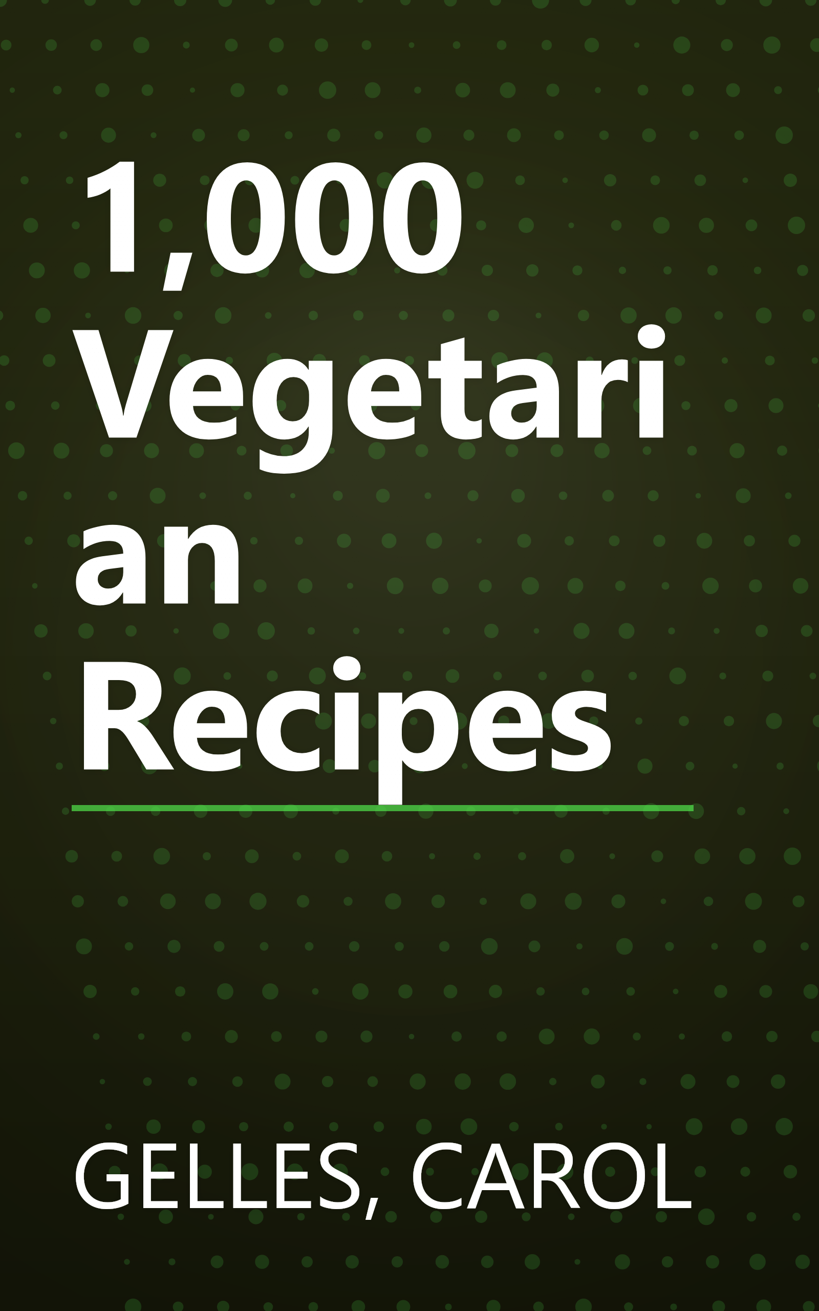 1,000 Vegetarian Recipes book cover