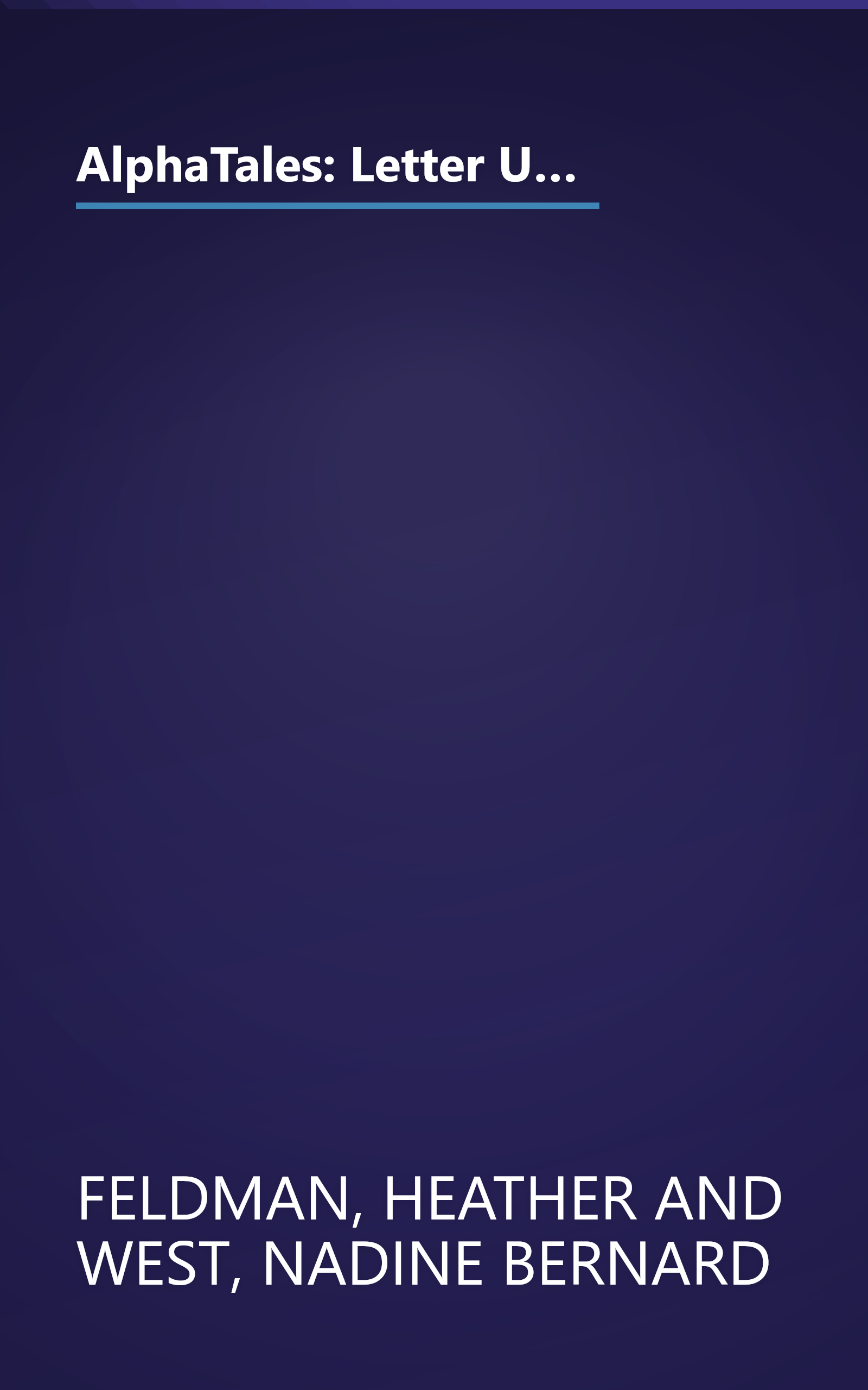 AlphaTales: Letter U: Umbrella Bird's Umbrella: A Series of 26 Irresistible Animal Storybooks That Build Phonemic Awareness & Teach Each letter of the Alphabet book cover