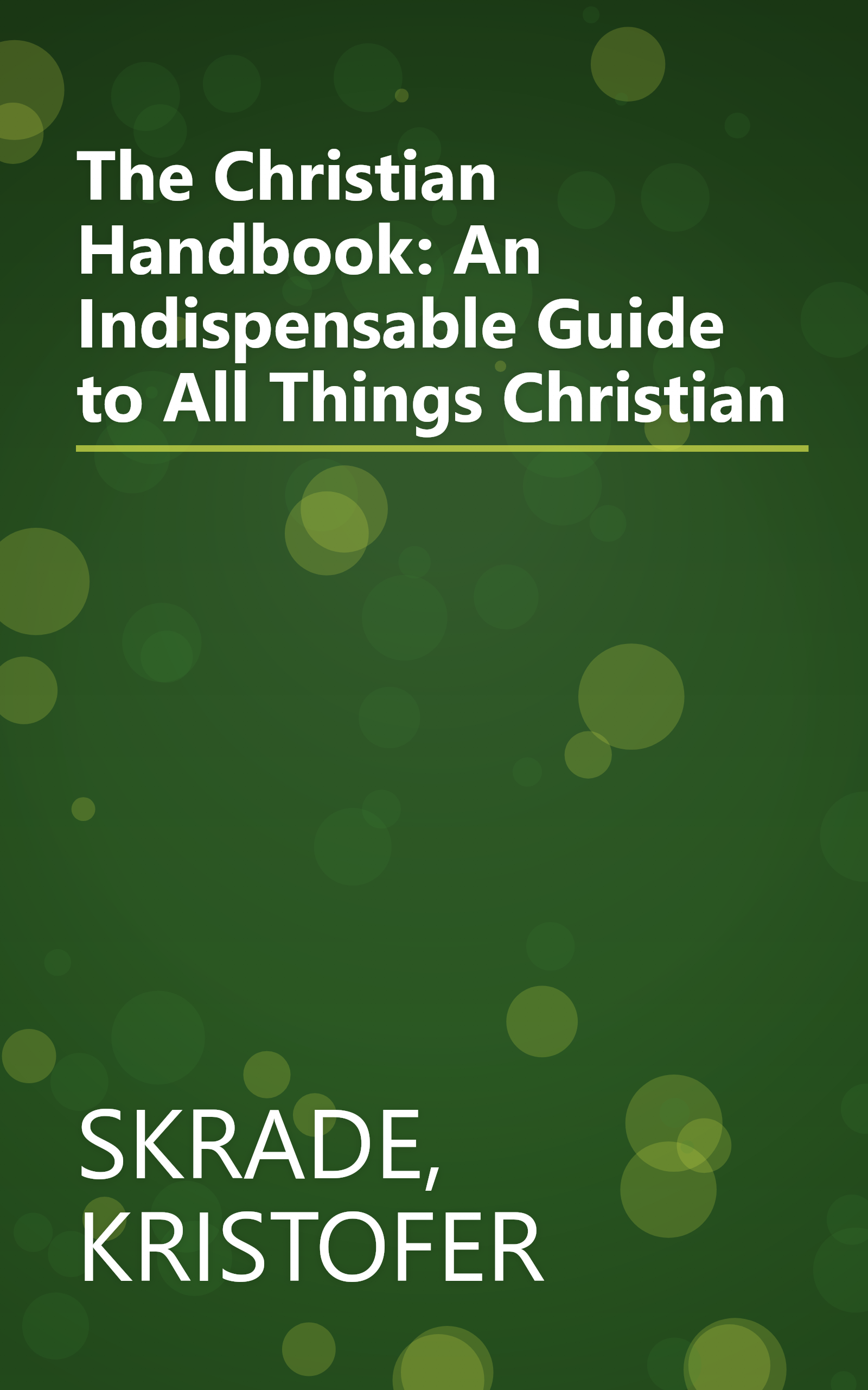 The Christian Handbook: An Indispensable Guide to All Things Christian book cover
