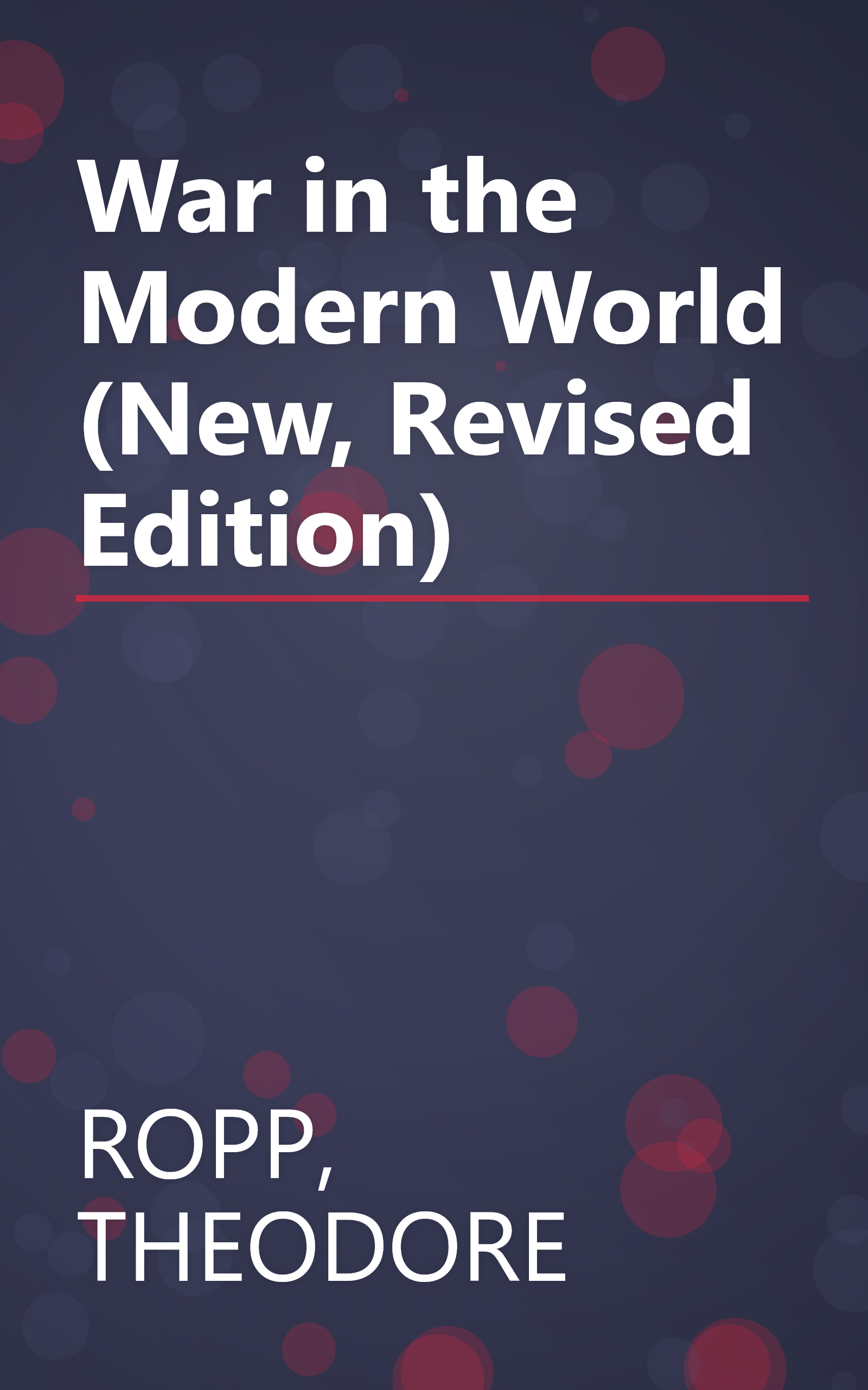 War in the Modern World (New, Revised Edition) book cover