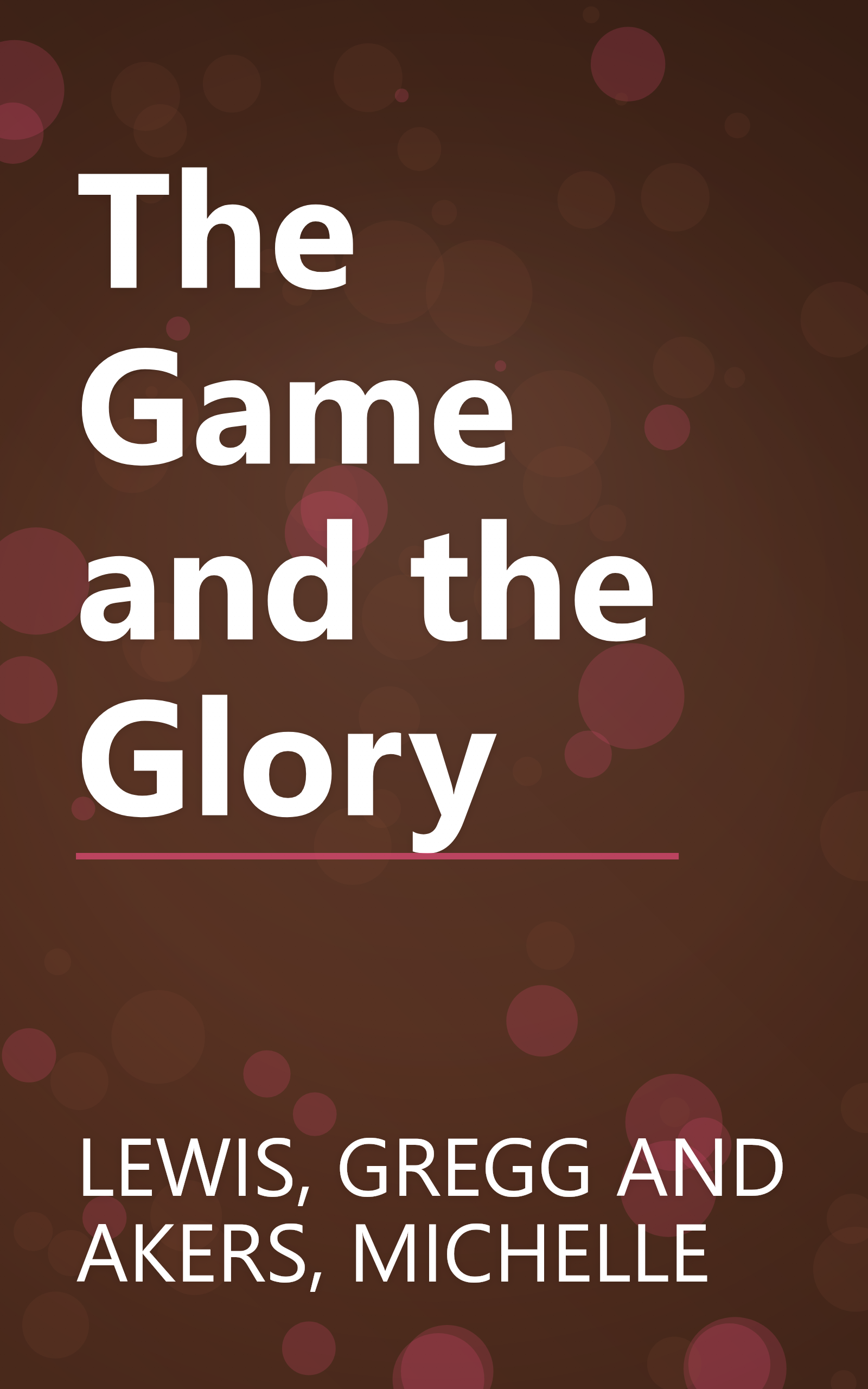 The Game and the Glory book cover
