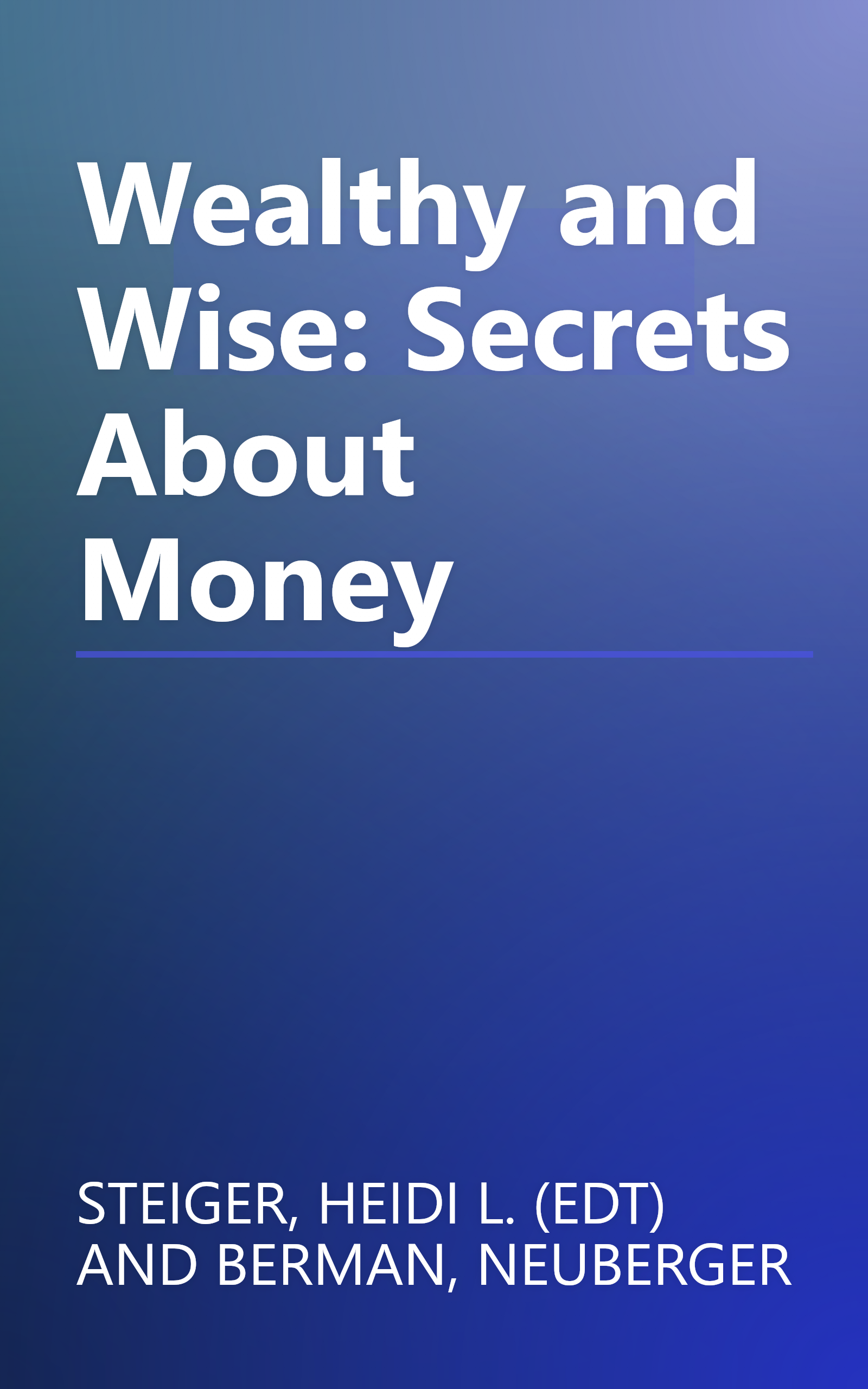 Wealthy and Wise: Secrets About Money book cover