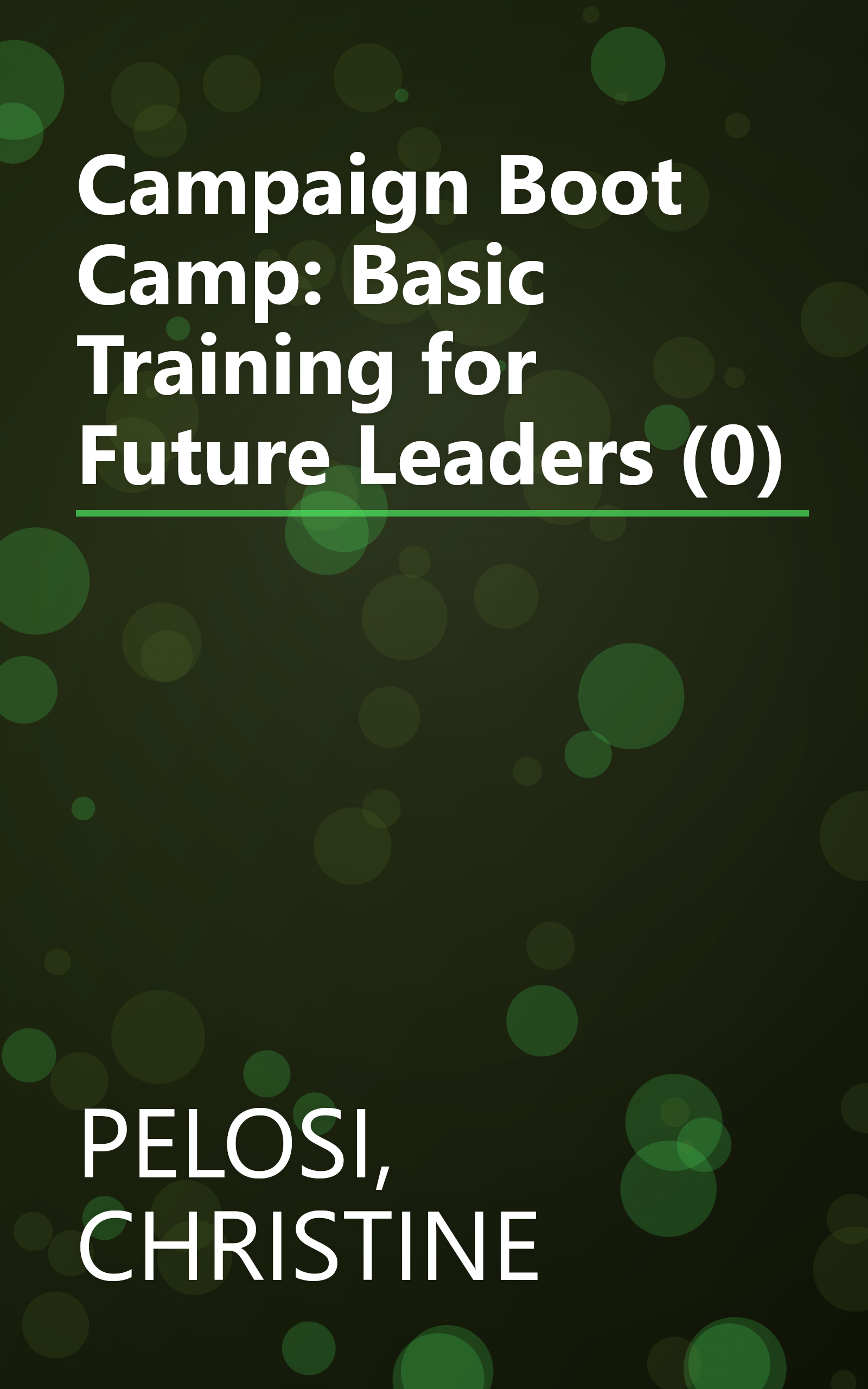 Campaign Boot Camp: Basic Training for Future Leaders (0) book cover