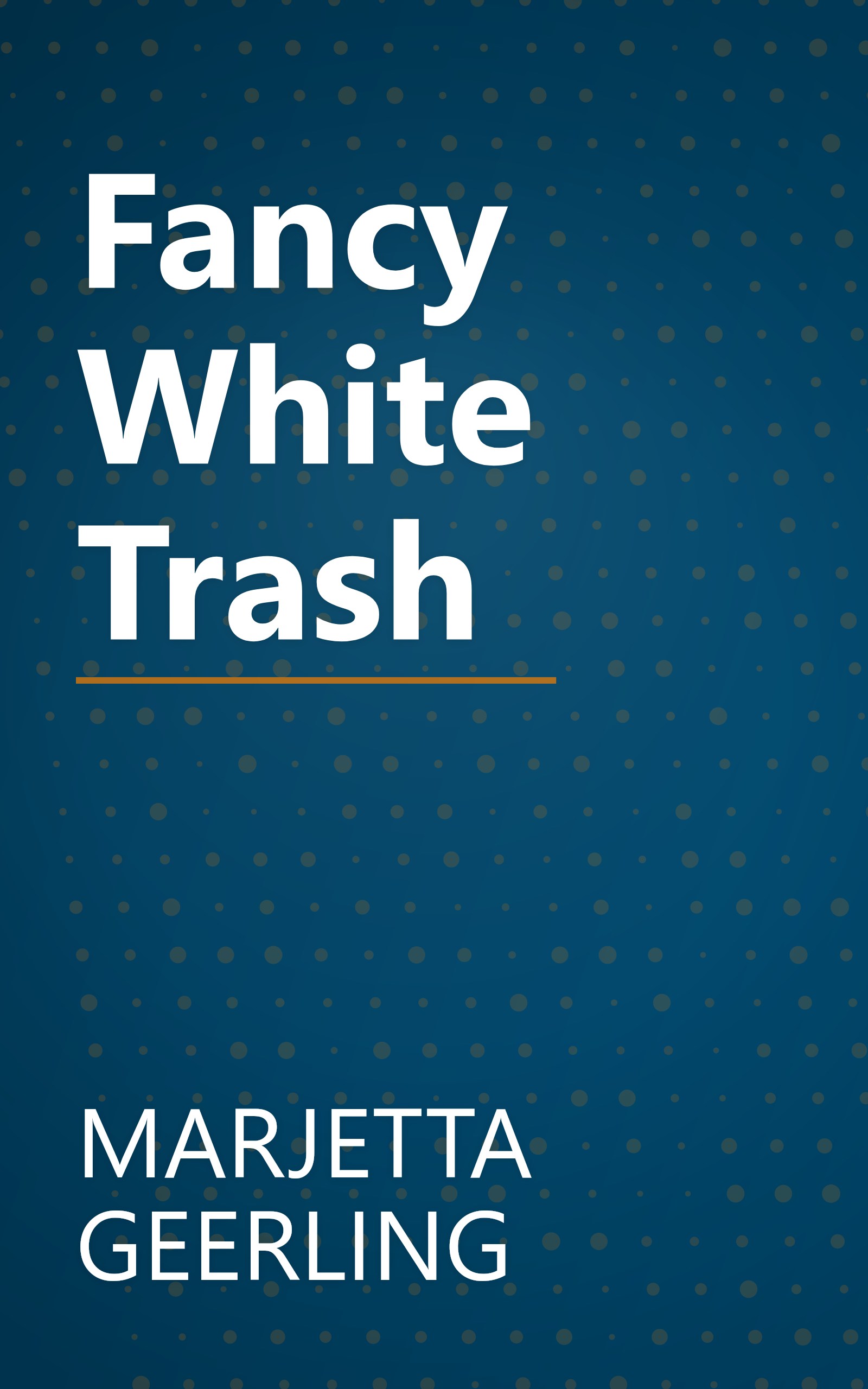 Fancy White Trash book cover