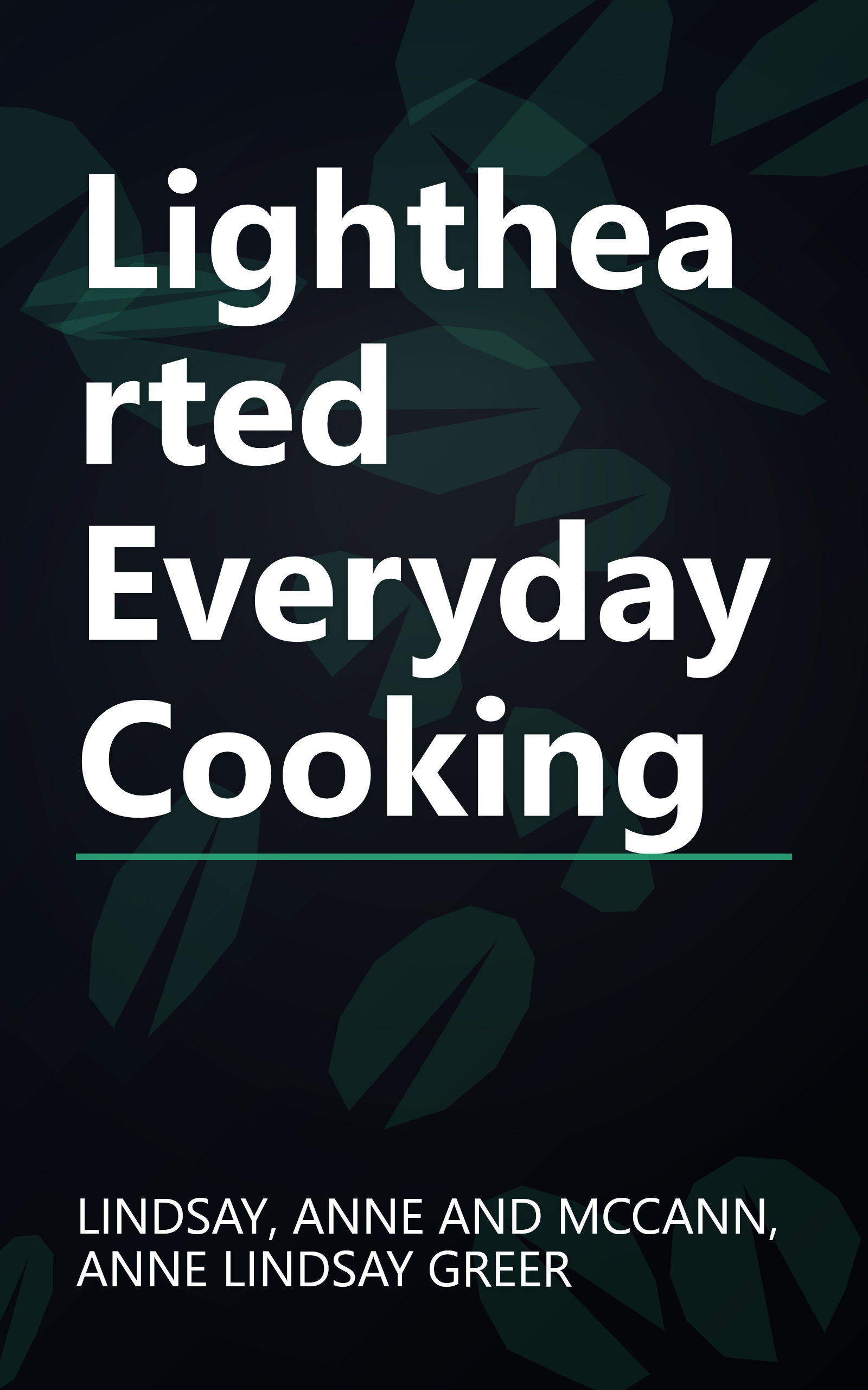 Lighthearted Everyday Cooking book cover