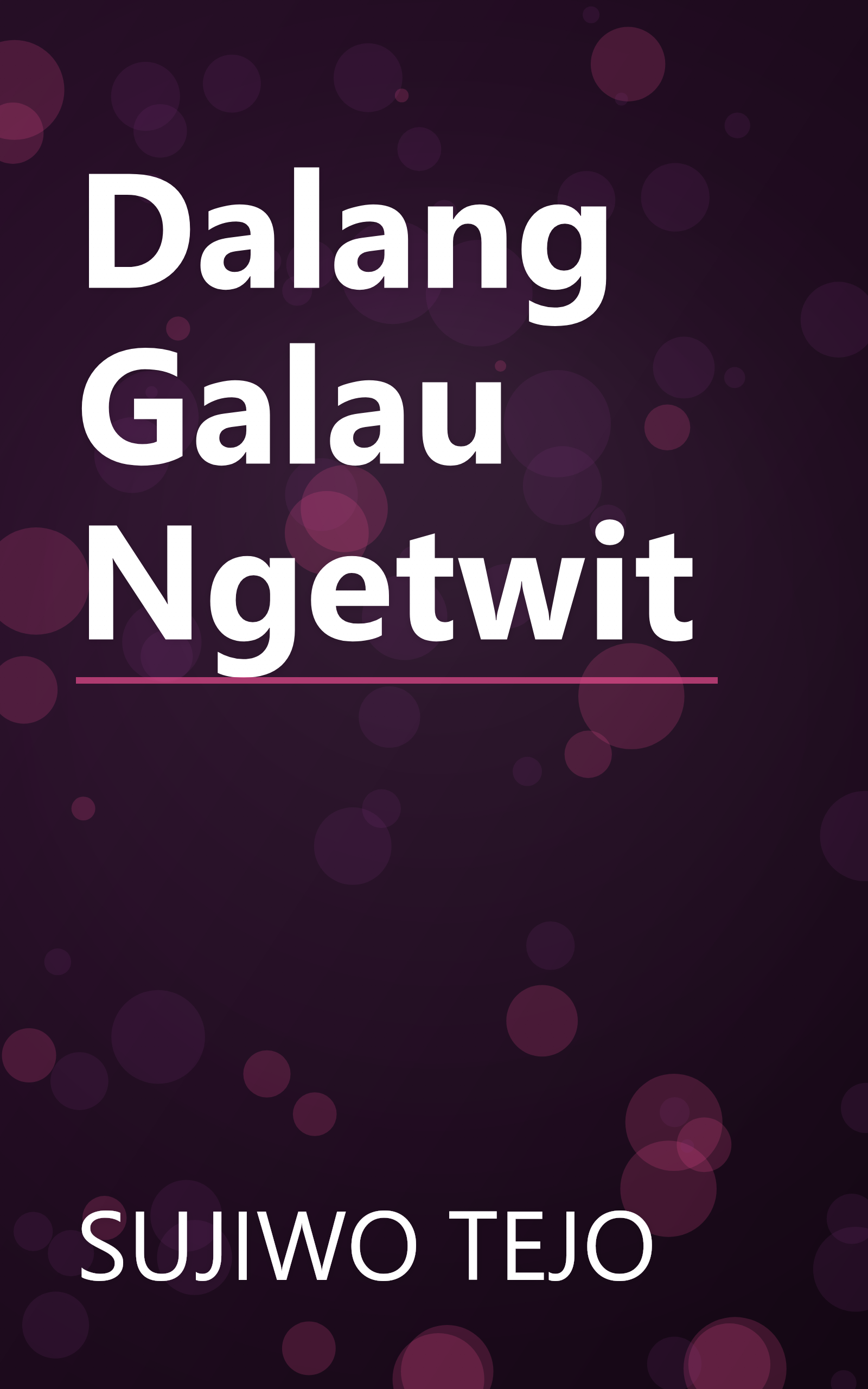 Dalang Galau Ngetwit book cover