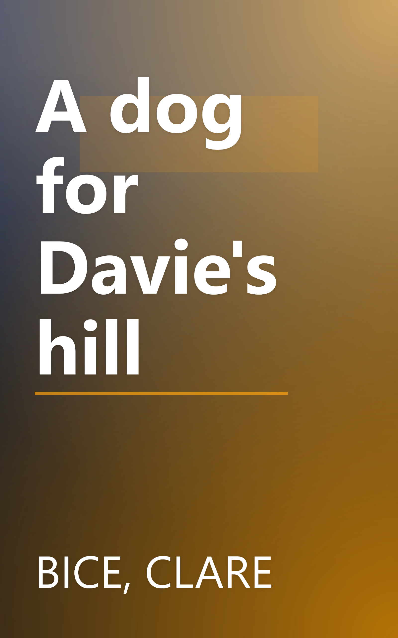 A dog for Davie's hill book cover