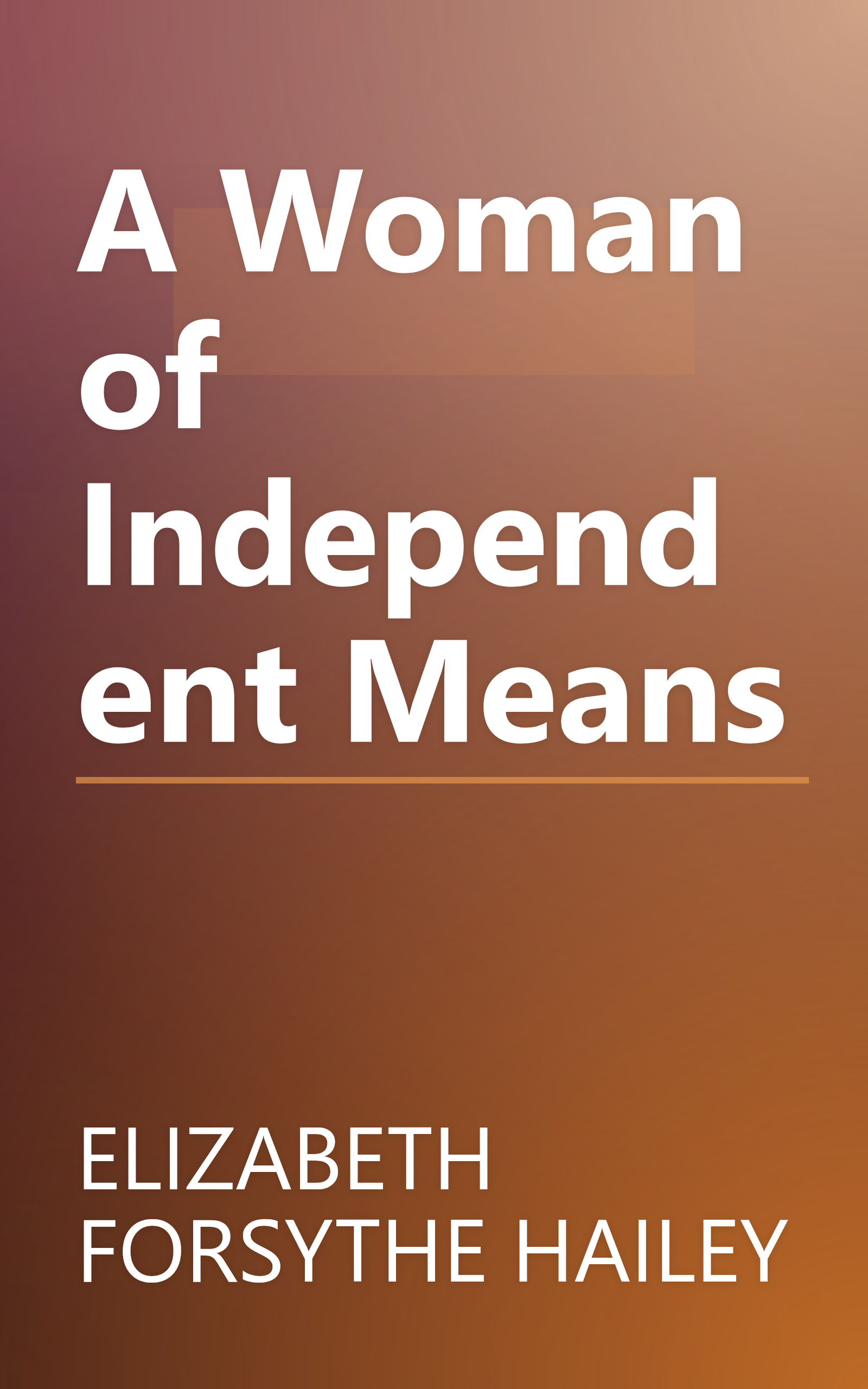A Woman of Independent Means book cover