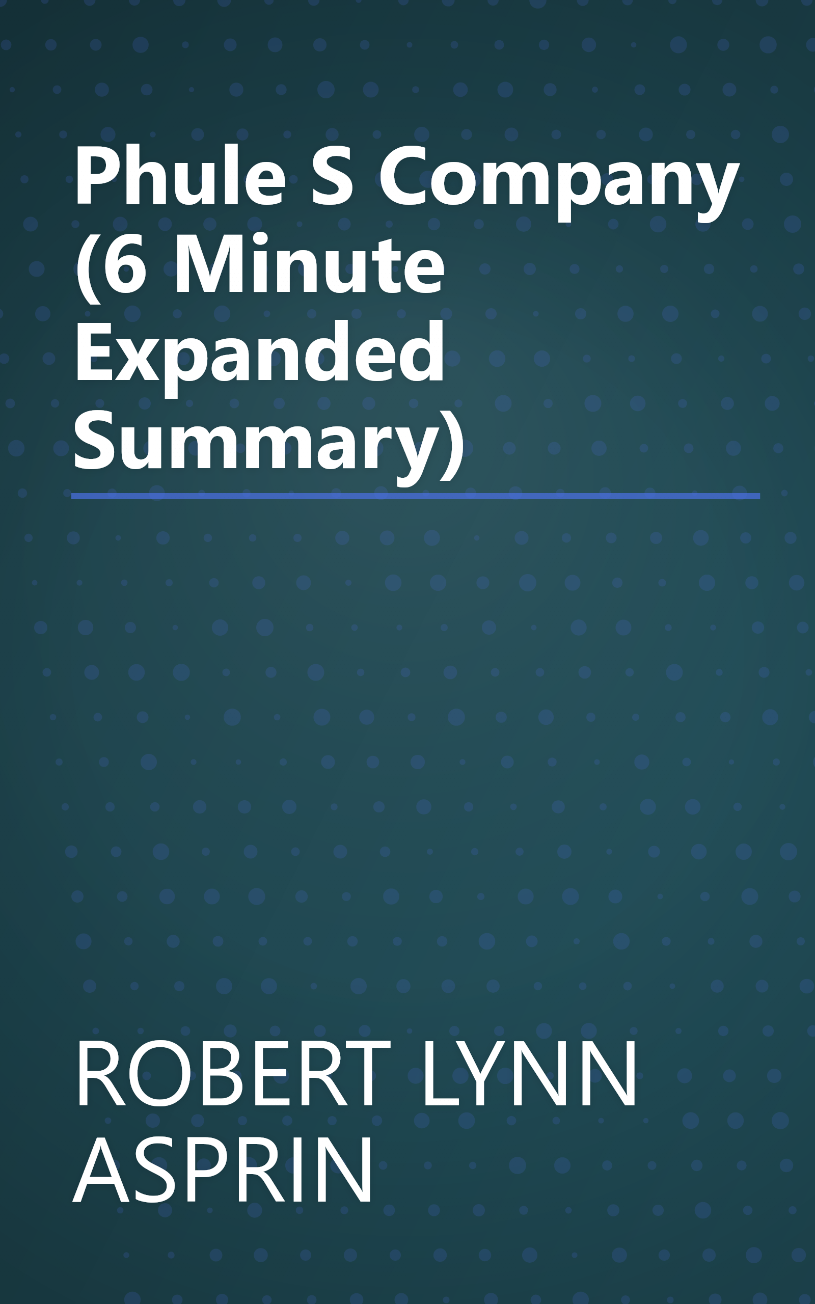 Phule S Company (6 Minute   Expanded Summary) book cover