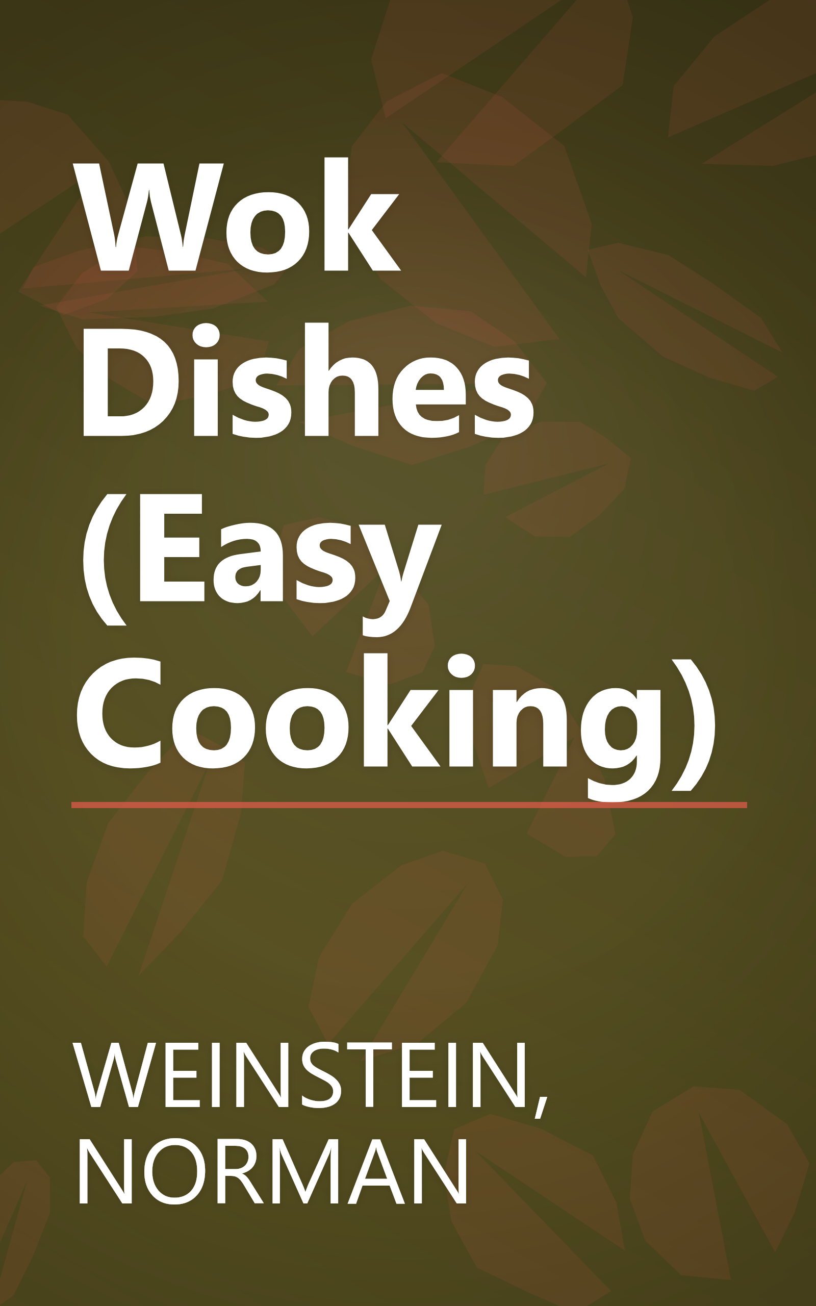 Wok Dishes (Easy Cooking) book cover
