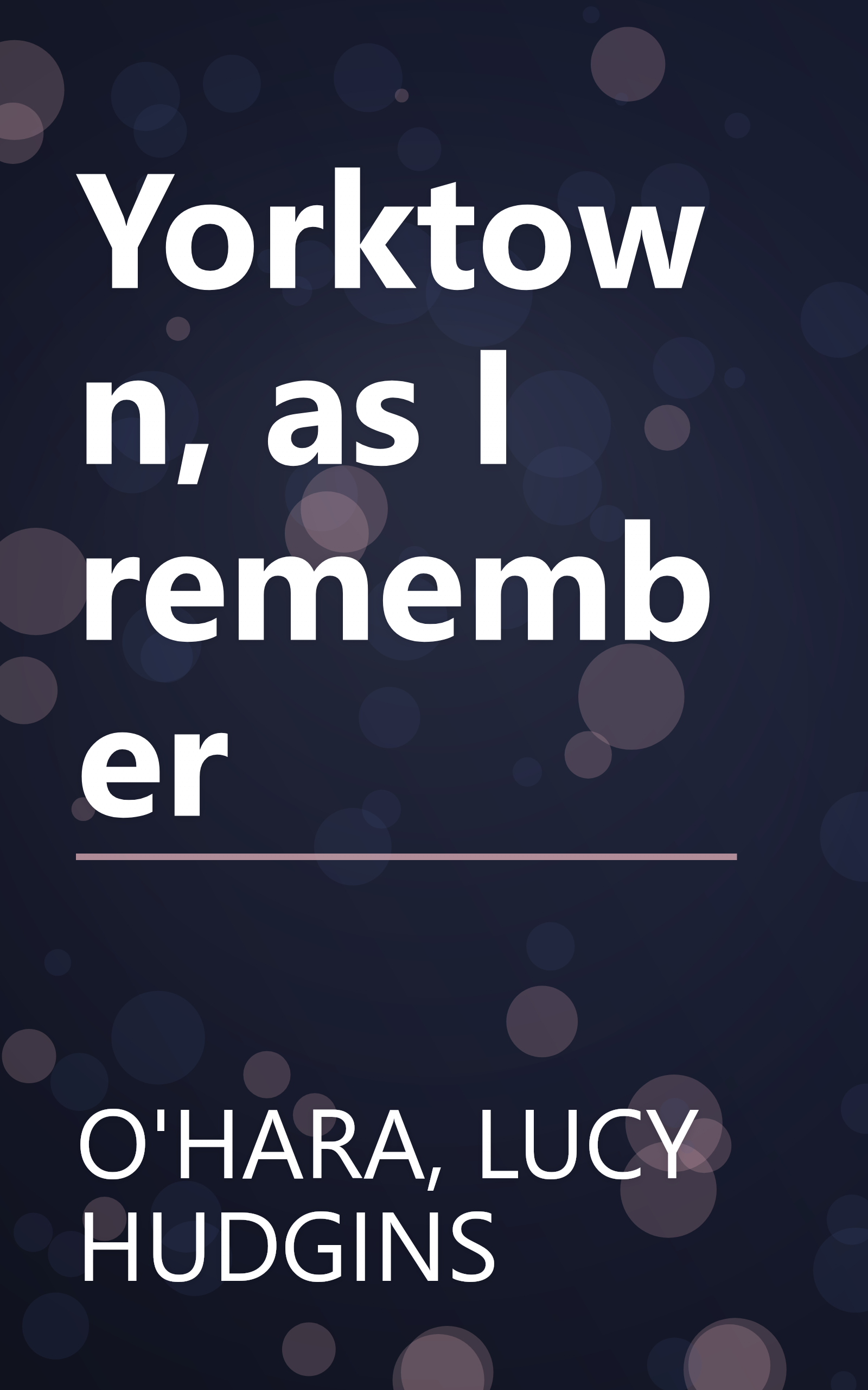 Yorktown, as I remember book cover