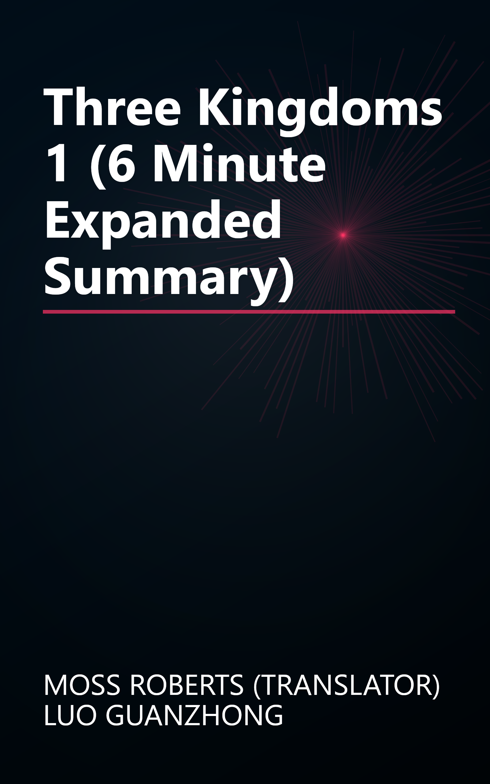 Three Kingdoms 1 (6 Minute   Expanded Summary) book cover