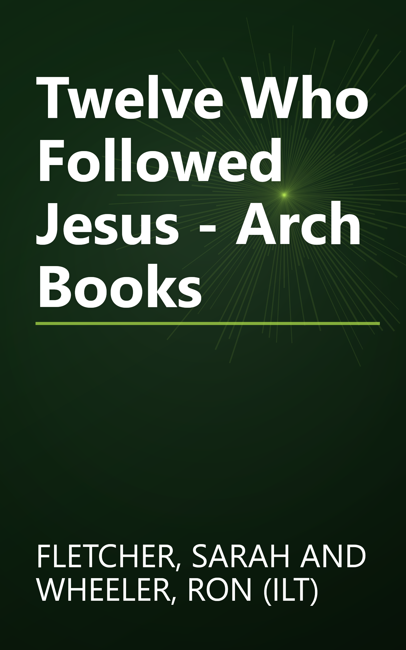 Twelve Who Followed Jesus - Arch Books book cover