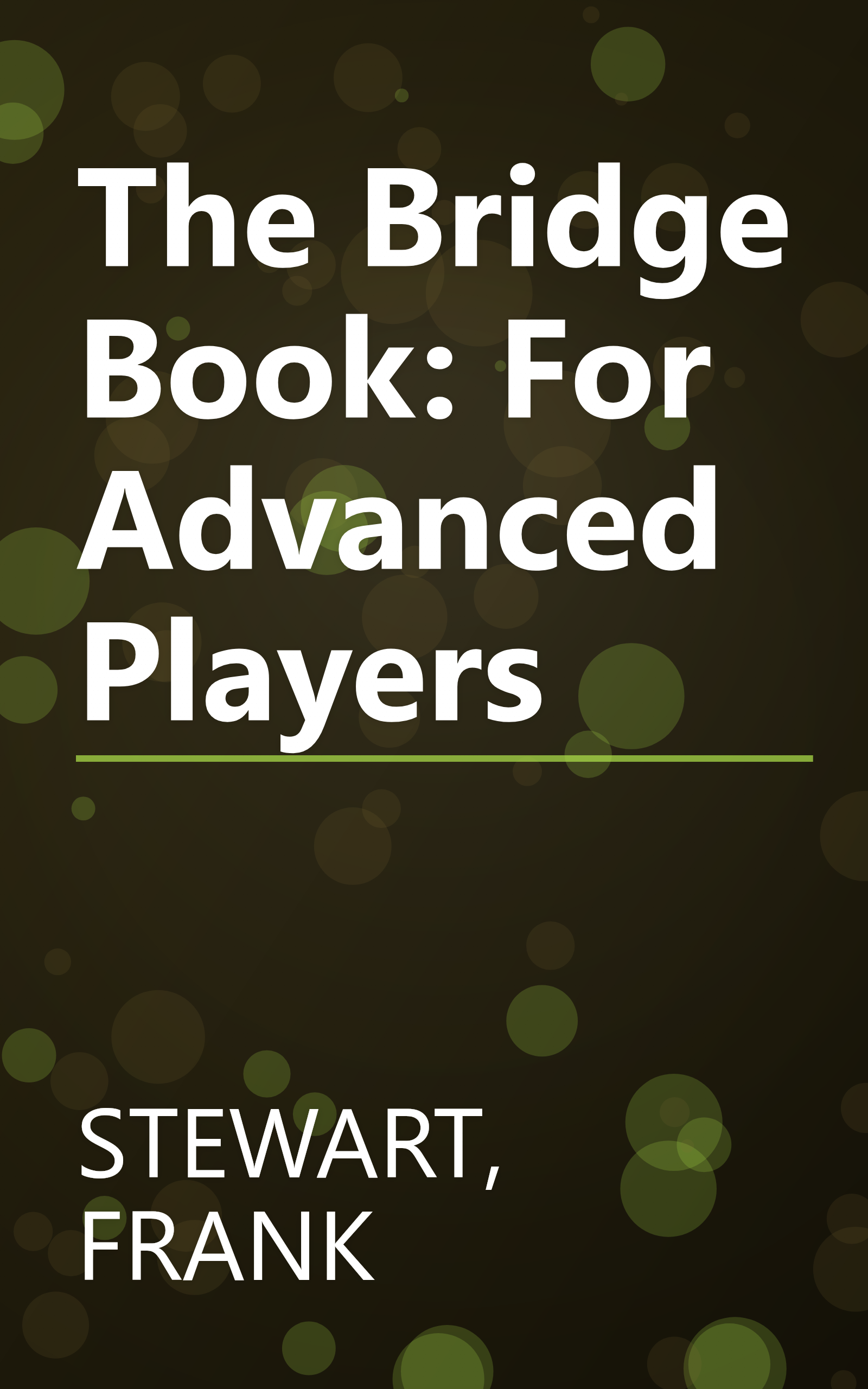 The Bridge Book: For Advanced Players book cover