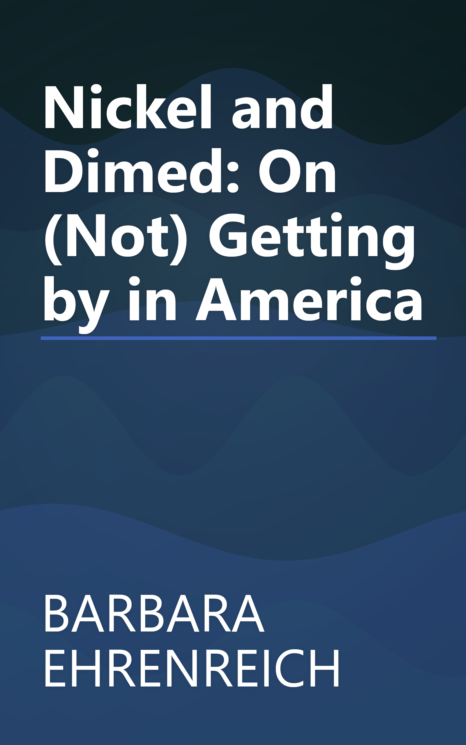 Nickel and Dimed: On (Not) Getting by in America book cover