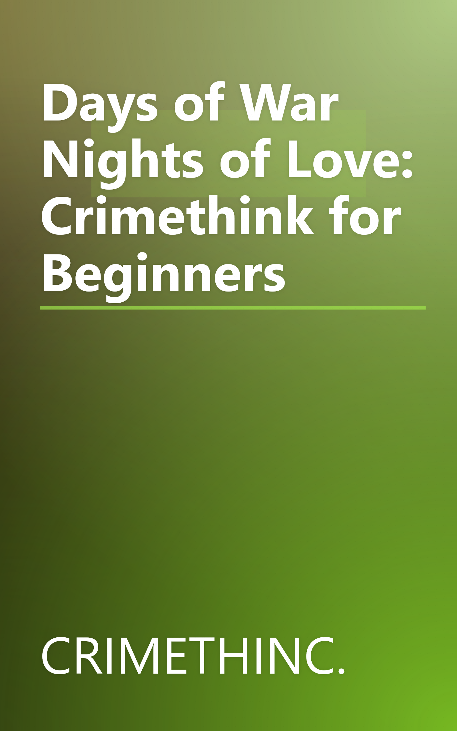 Days of War Nights of Love: Crimethink for Beginners book cover