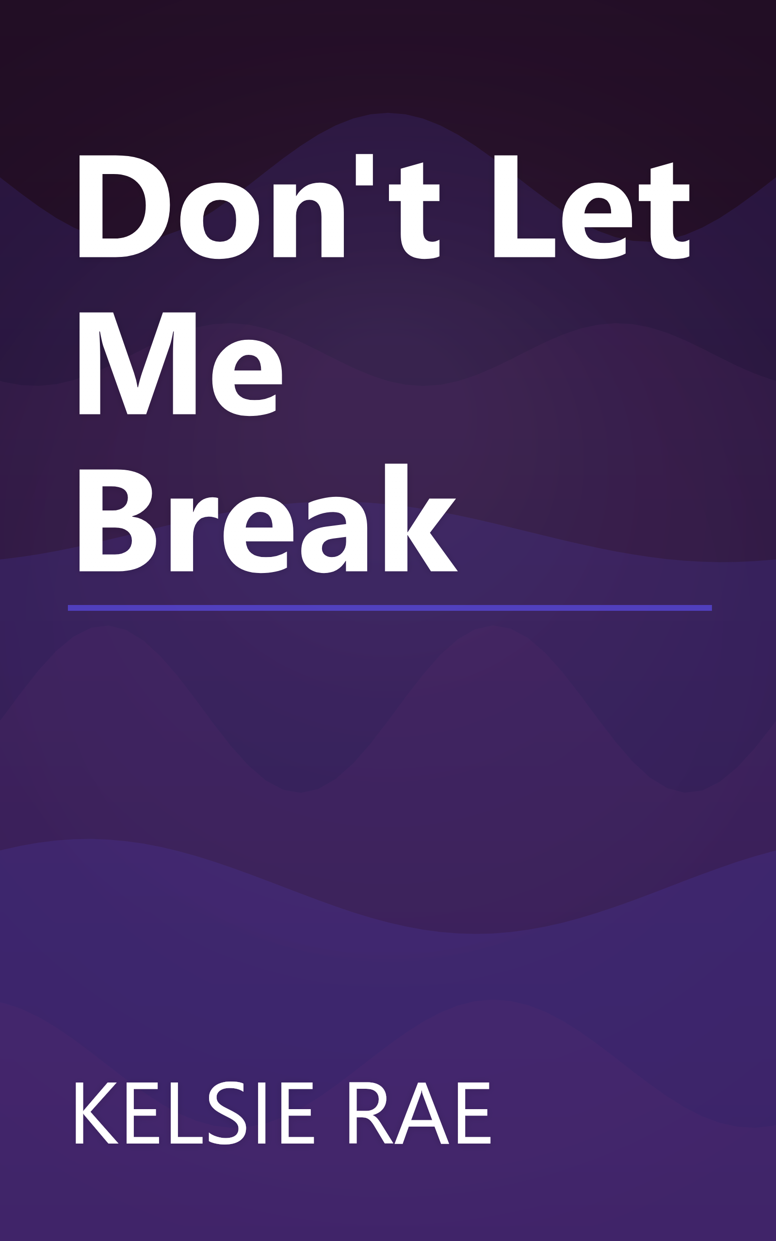 Don't Let Me Break book cover