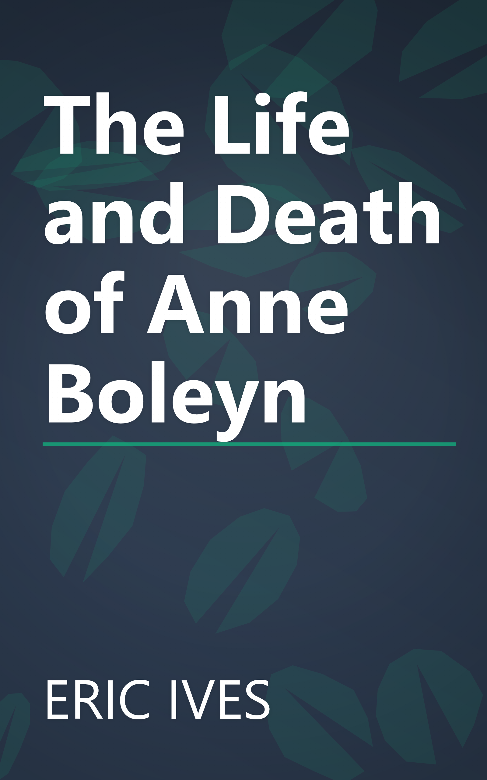 The Life and Death of Anne Boleyn book cover