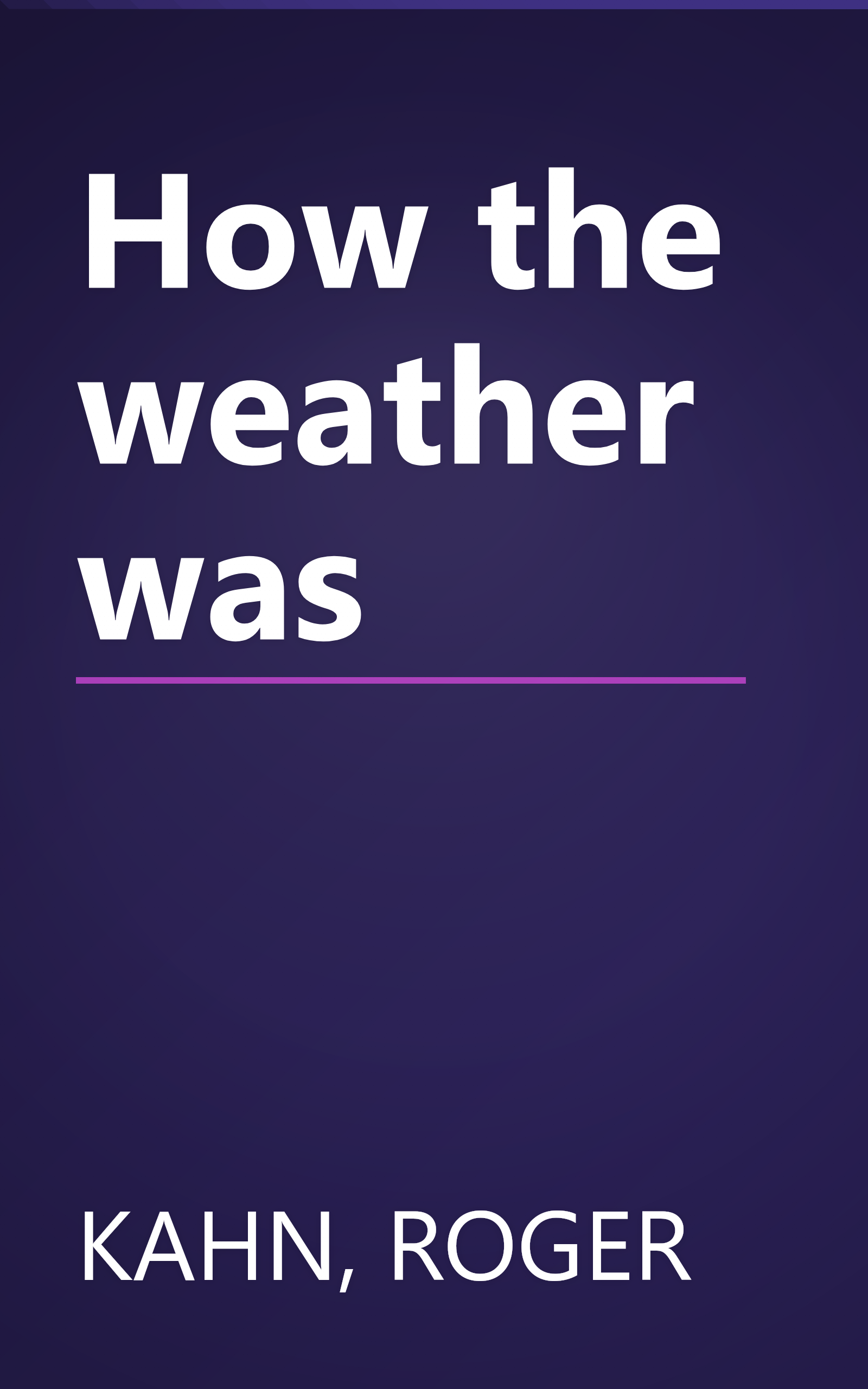 How the weather was book cover