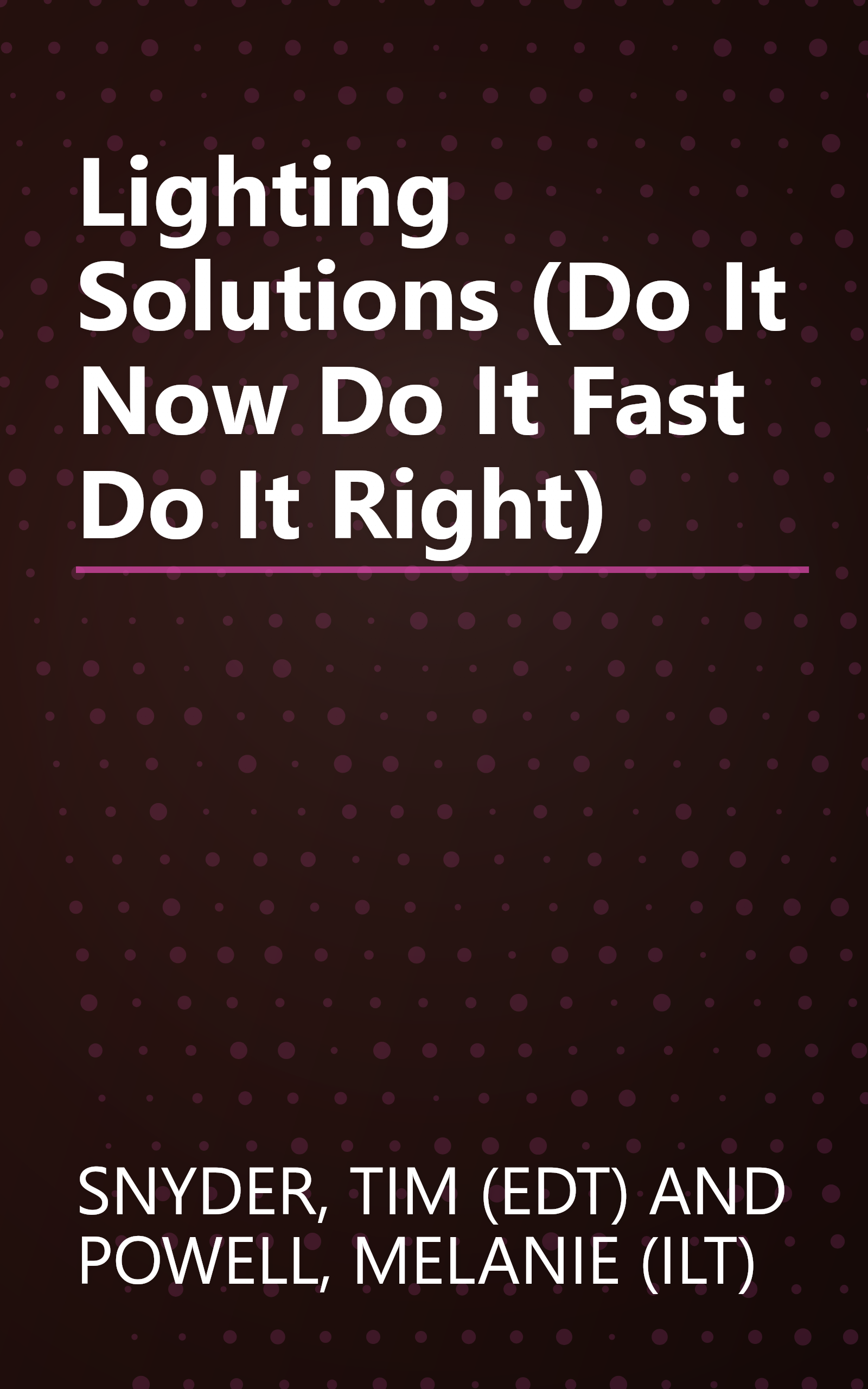 Lighting Solutions (Do It Now Do It Fast Do It Right) book cover
