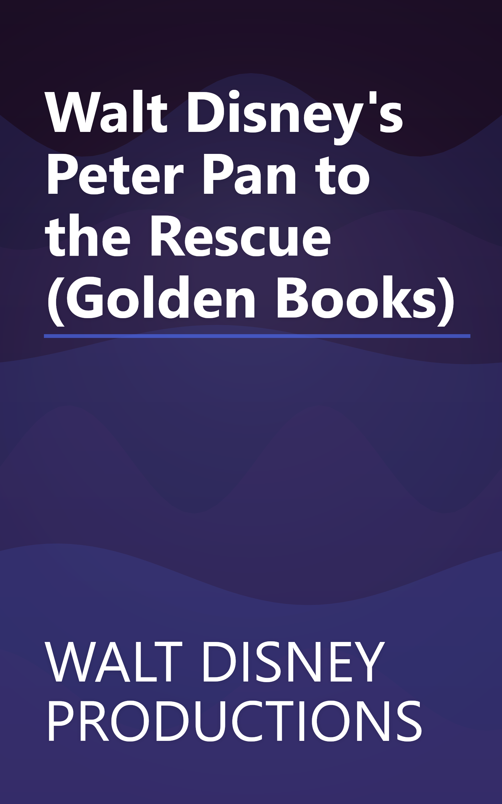 Walt Disney's Peter Pan to the Rescue (Golden Books) book cover