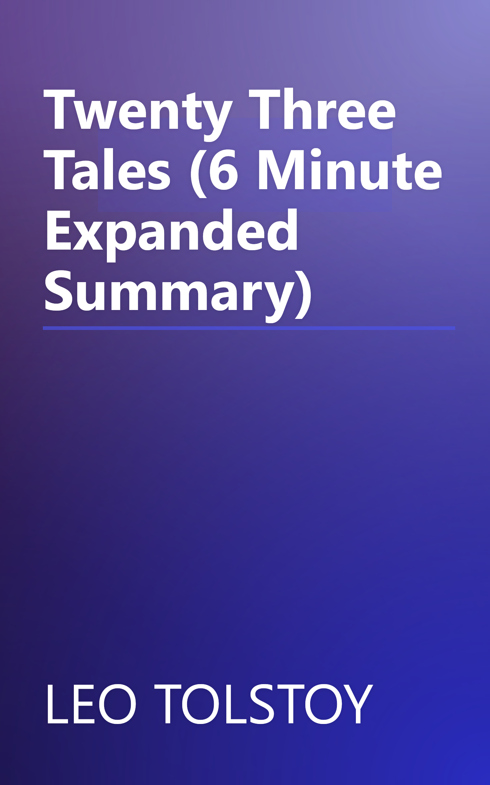 Twenty Three Tales (6 Minute   Expanded Summary) book cover