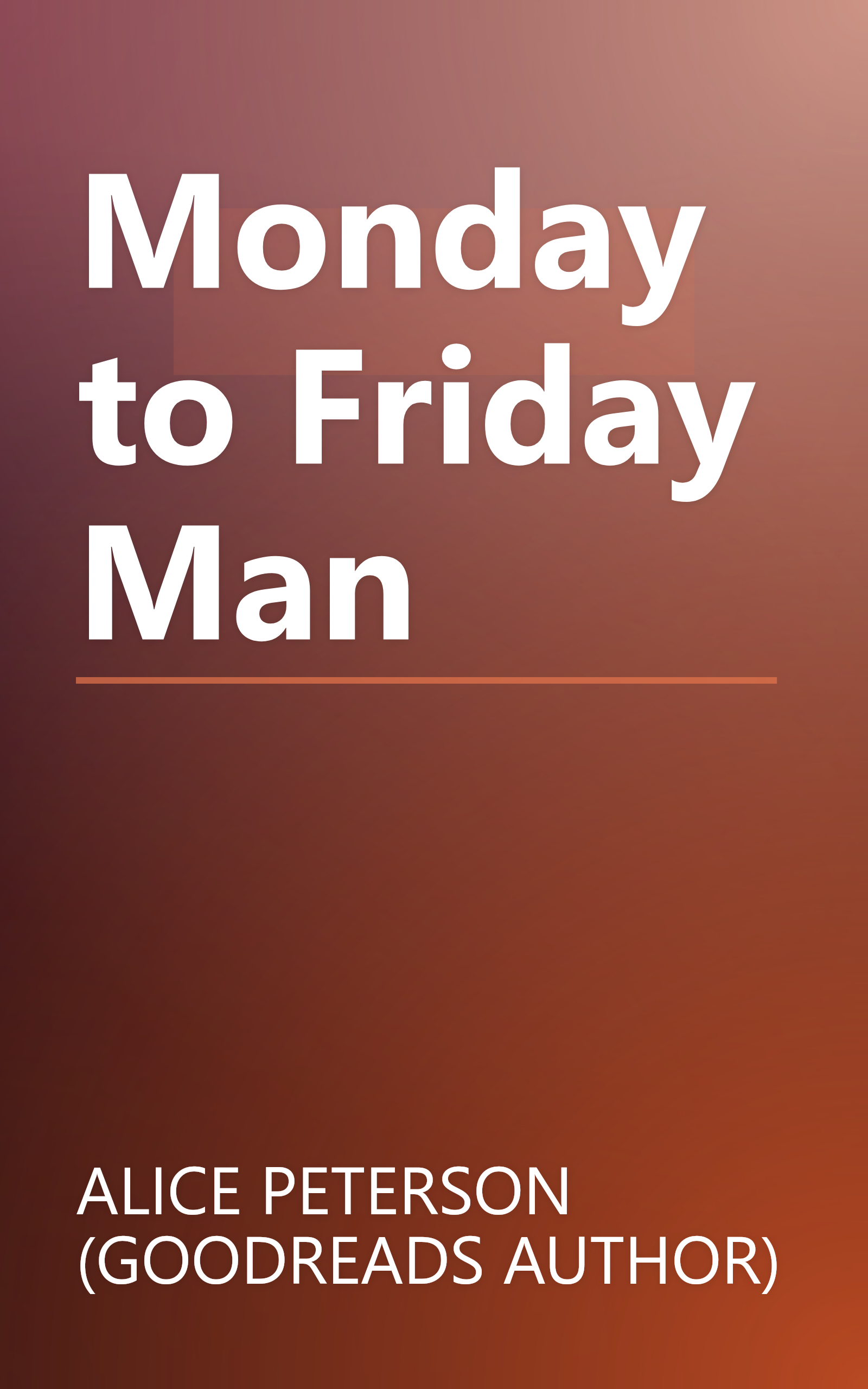 Monday to Friday Man book cover