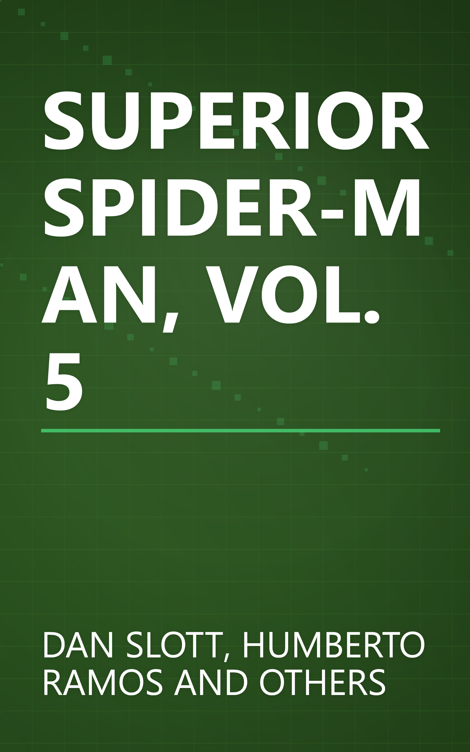 SUPERIOR SPIDER-MAN, VOL. 5 book cover