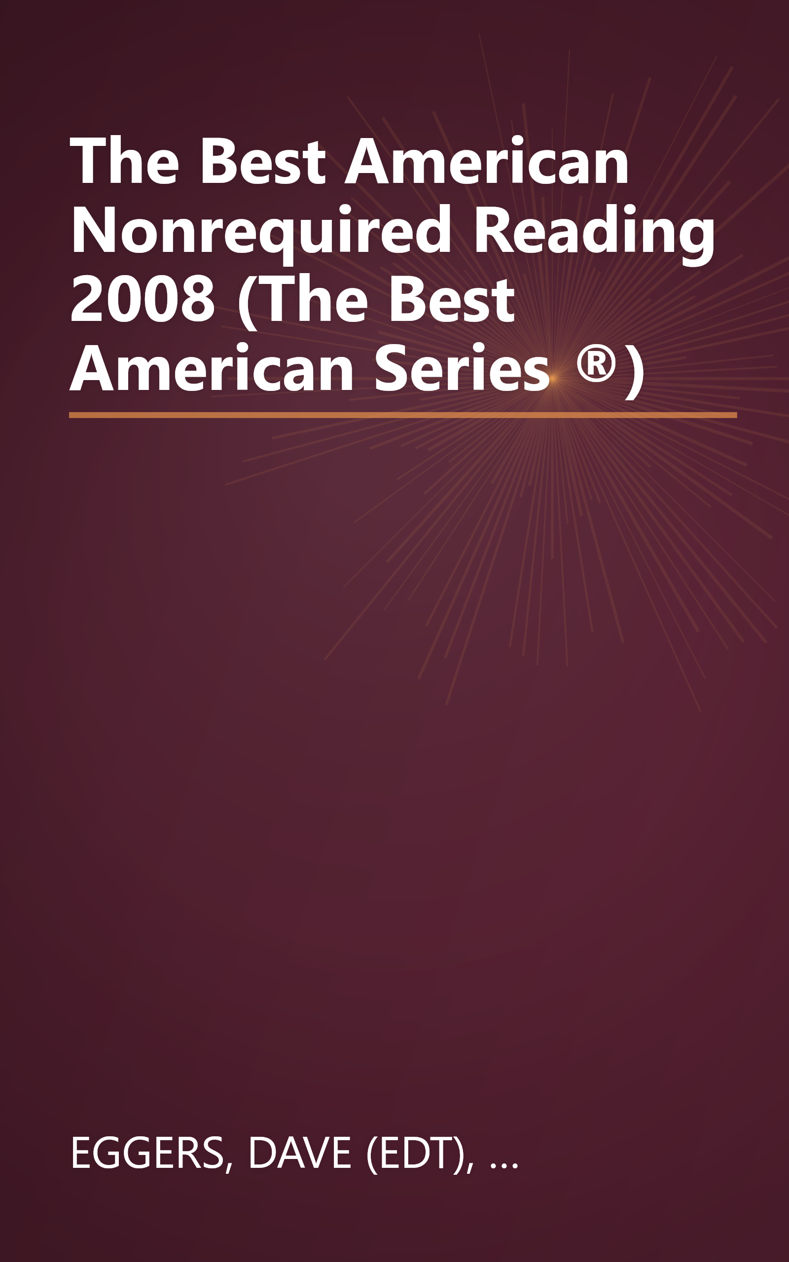 The Best American Nonrequired Reading 2008 (The Best American Series ®) book cover