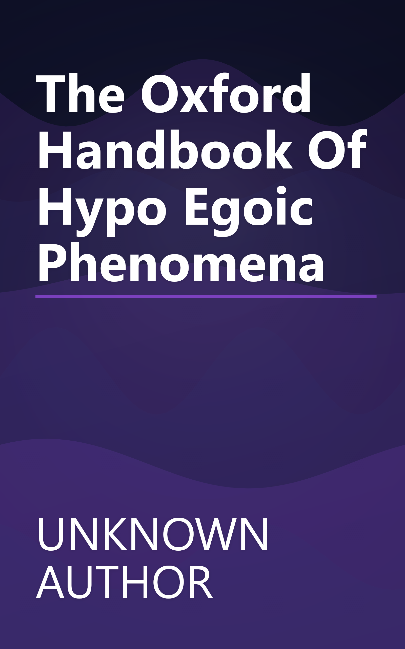 The Oxford Handbook Of Hypo Egoic Phenomena book cover