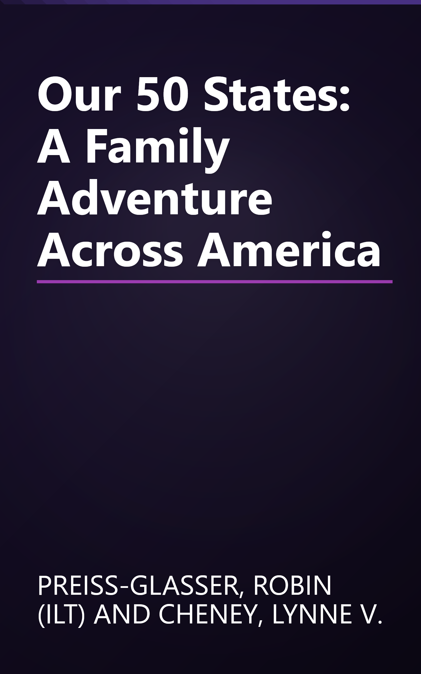 Our 50 States: A Family Adventure Across America book cover