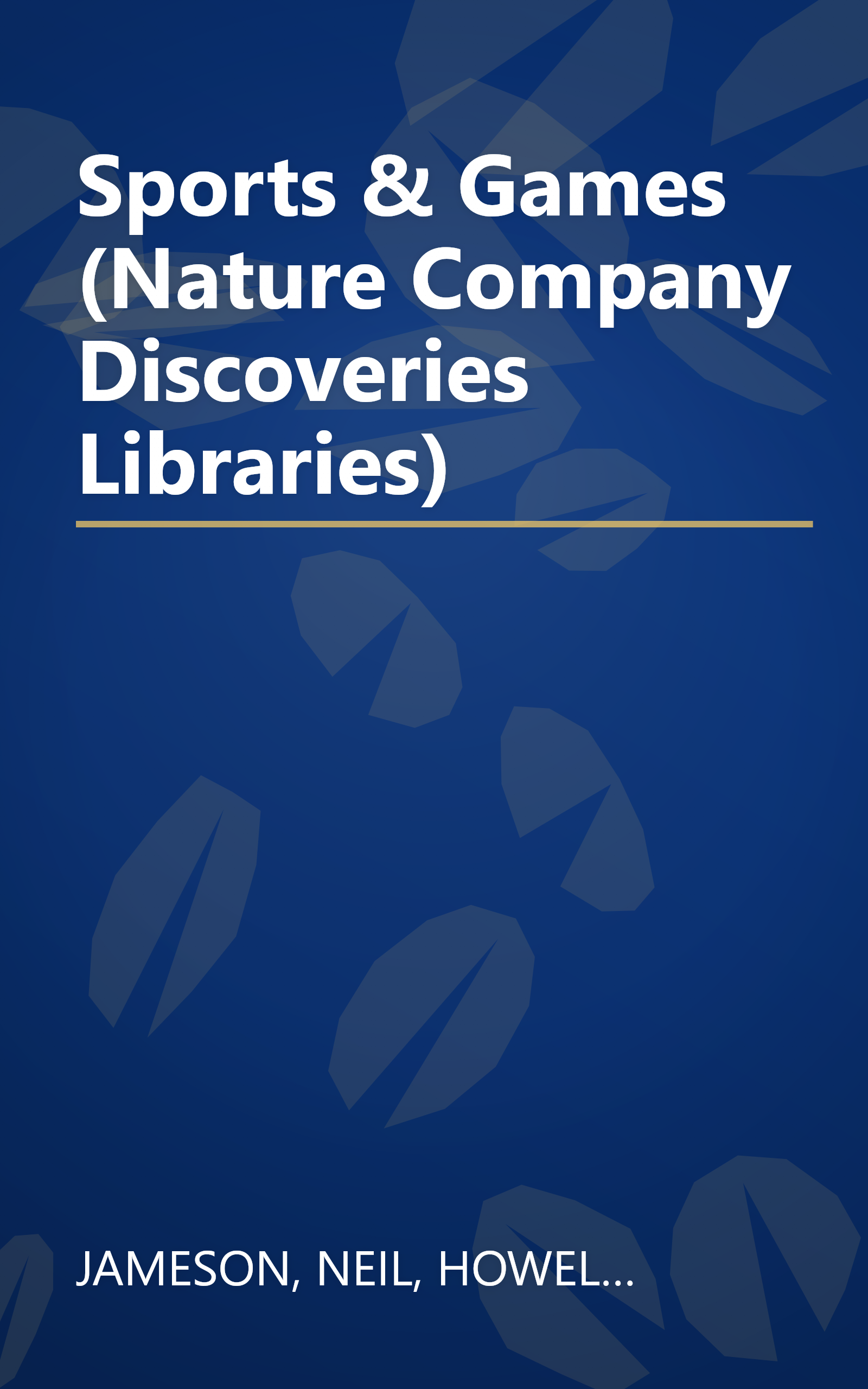 Sports & Games (Nature Company Discoveries Libraries) book cover