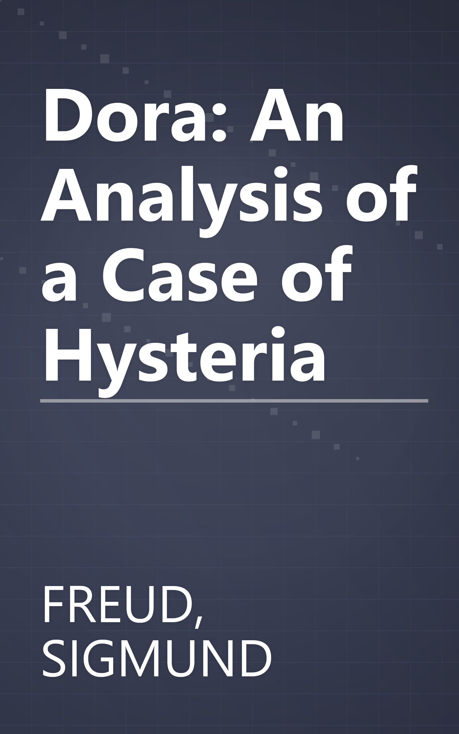 Dora: An Analysis of a Case of Hysteria book cover