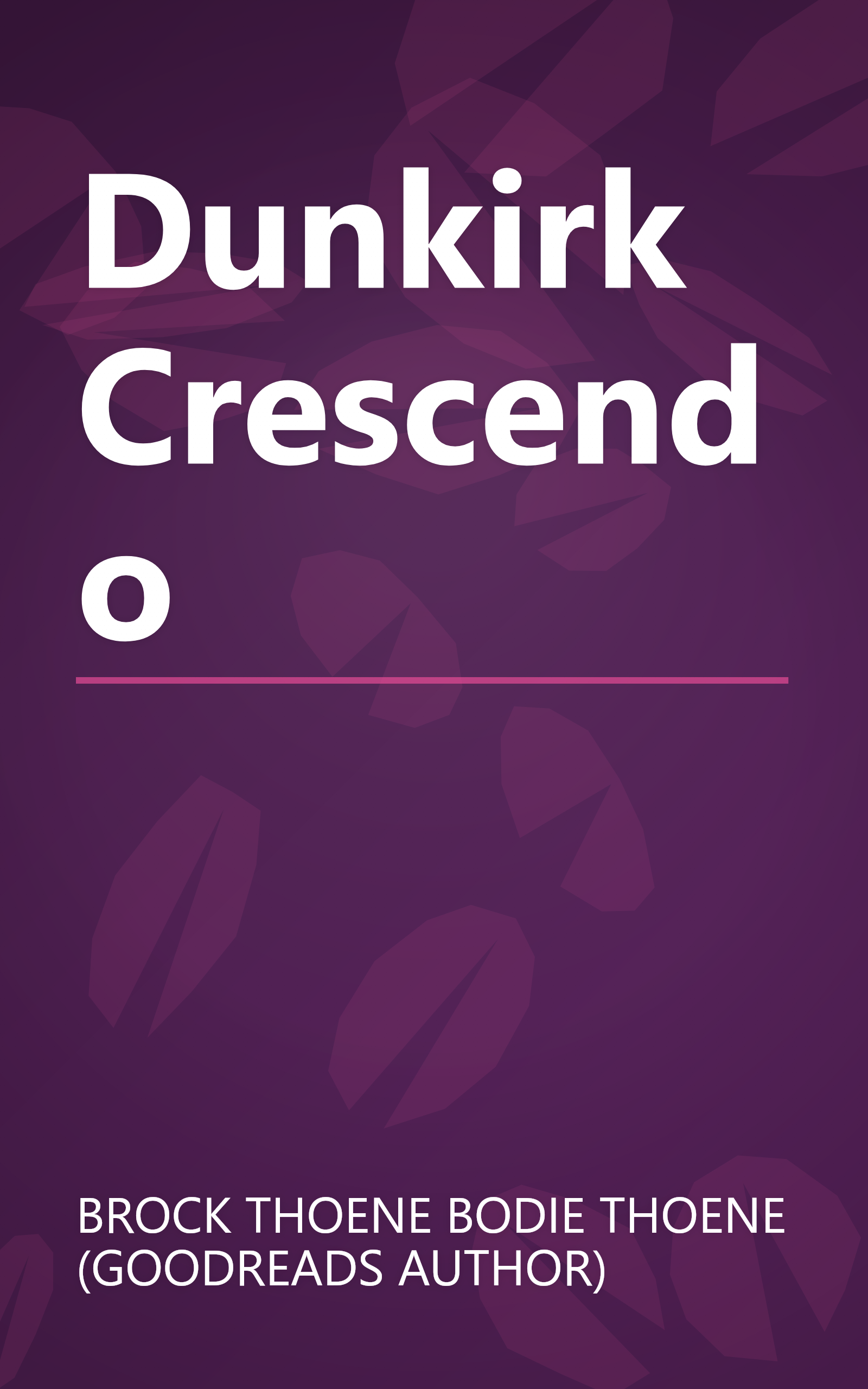 Dunkirk Crescendo book cover