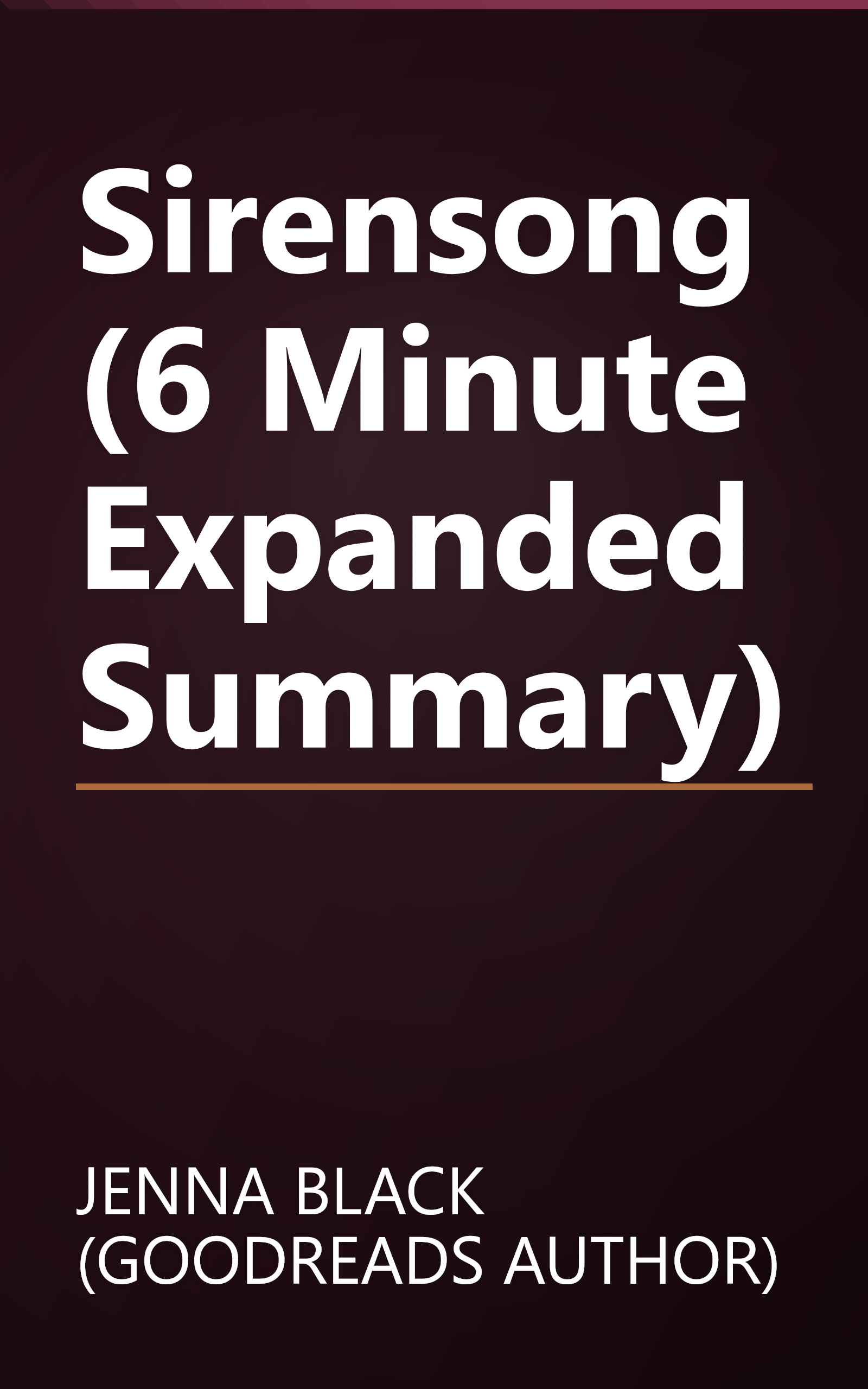 Sirensong (6 Minute   Expanded Summary) book cover