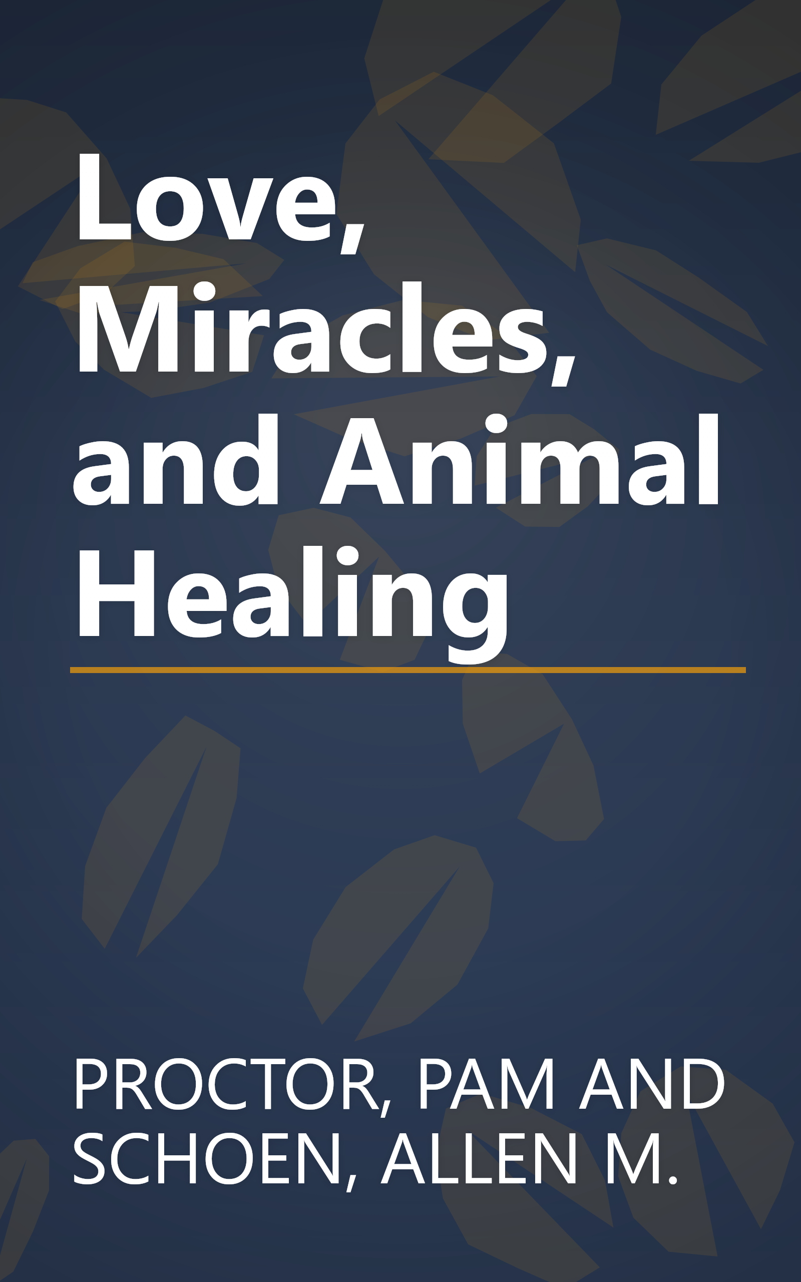 Love, Miracles, and Animal Healing book cover