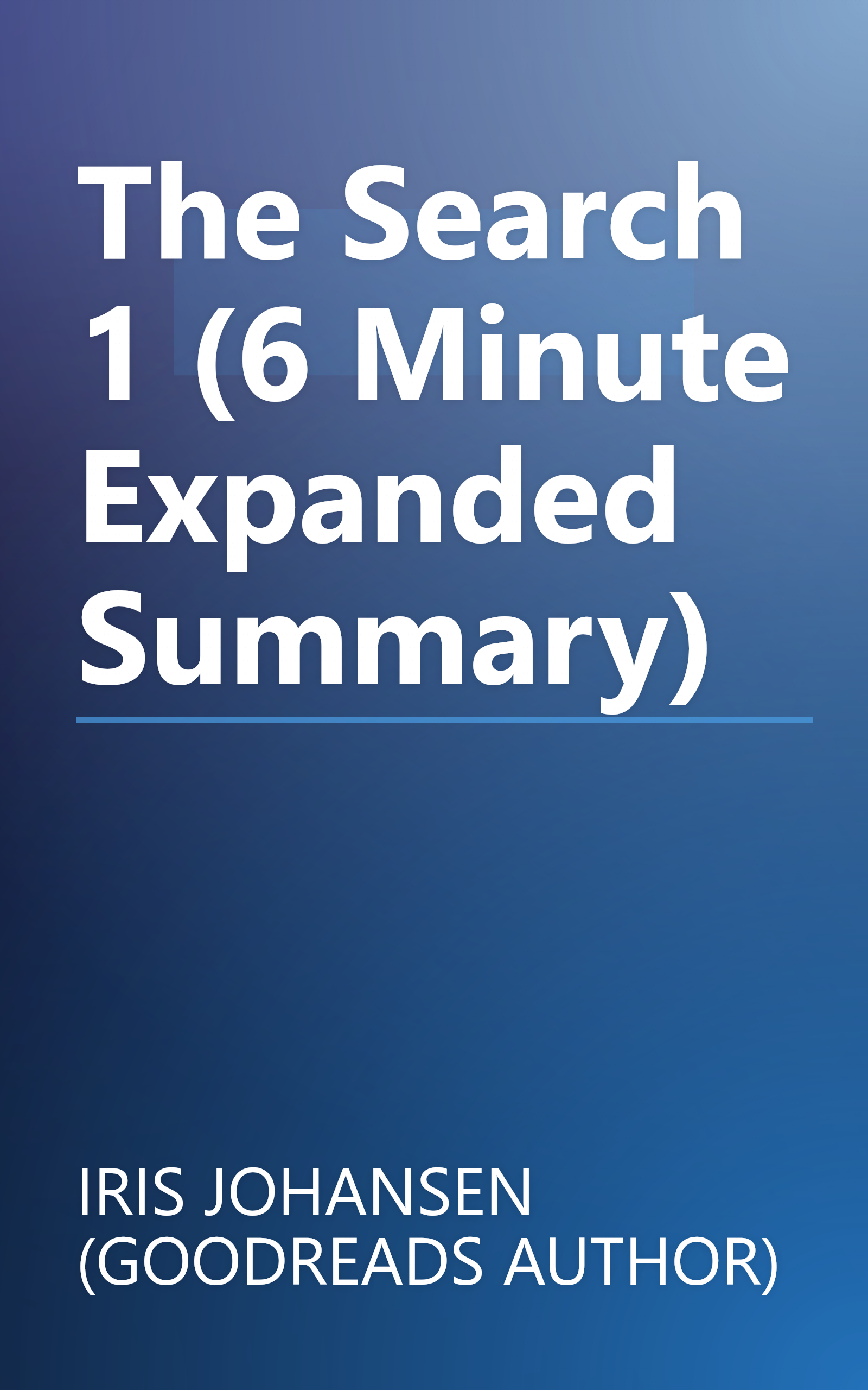 The Search 1 (6 Minute   Expanded Summary) book cover