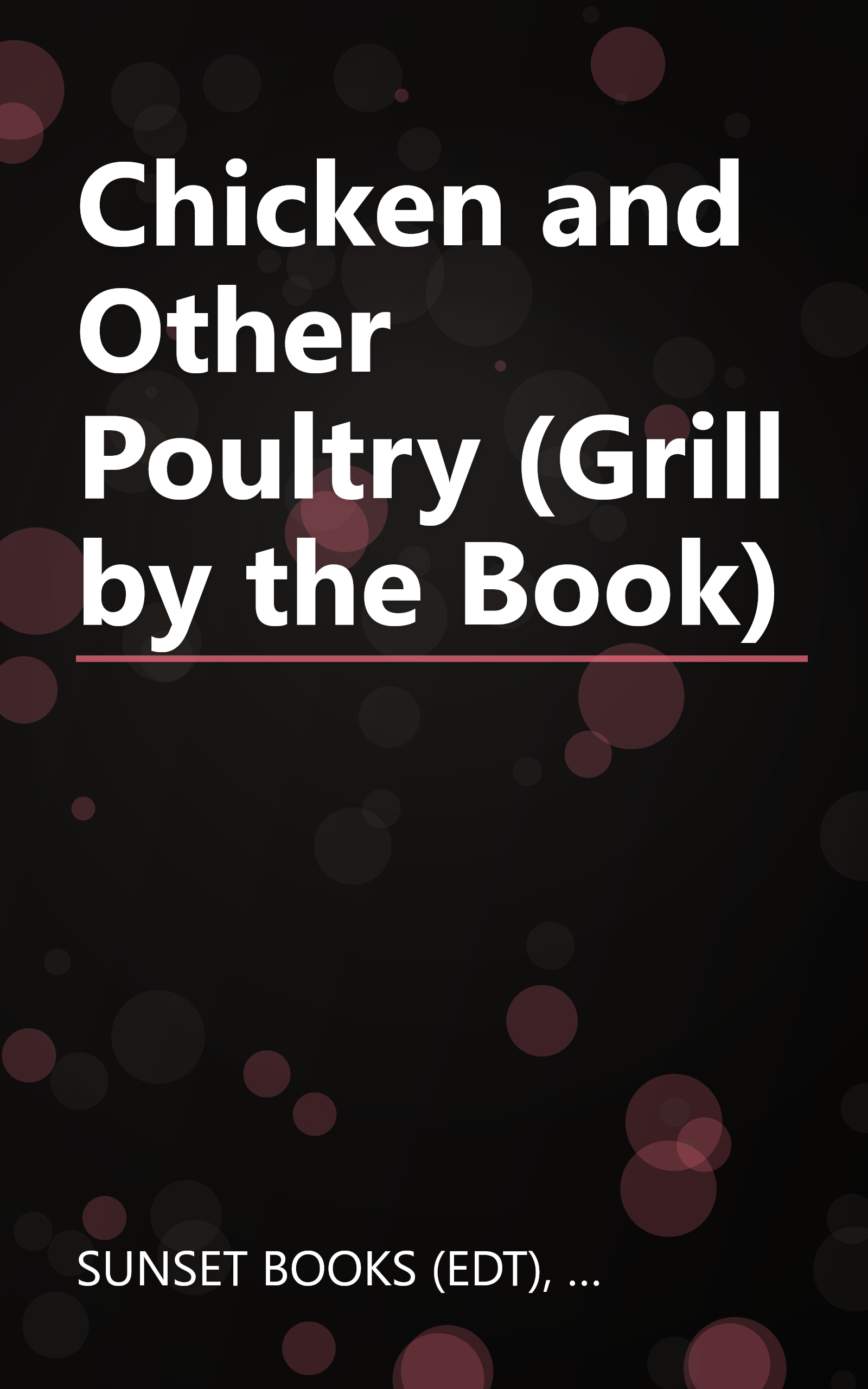 Chicken and Other Poultry (Grill by the Book) book cover