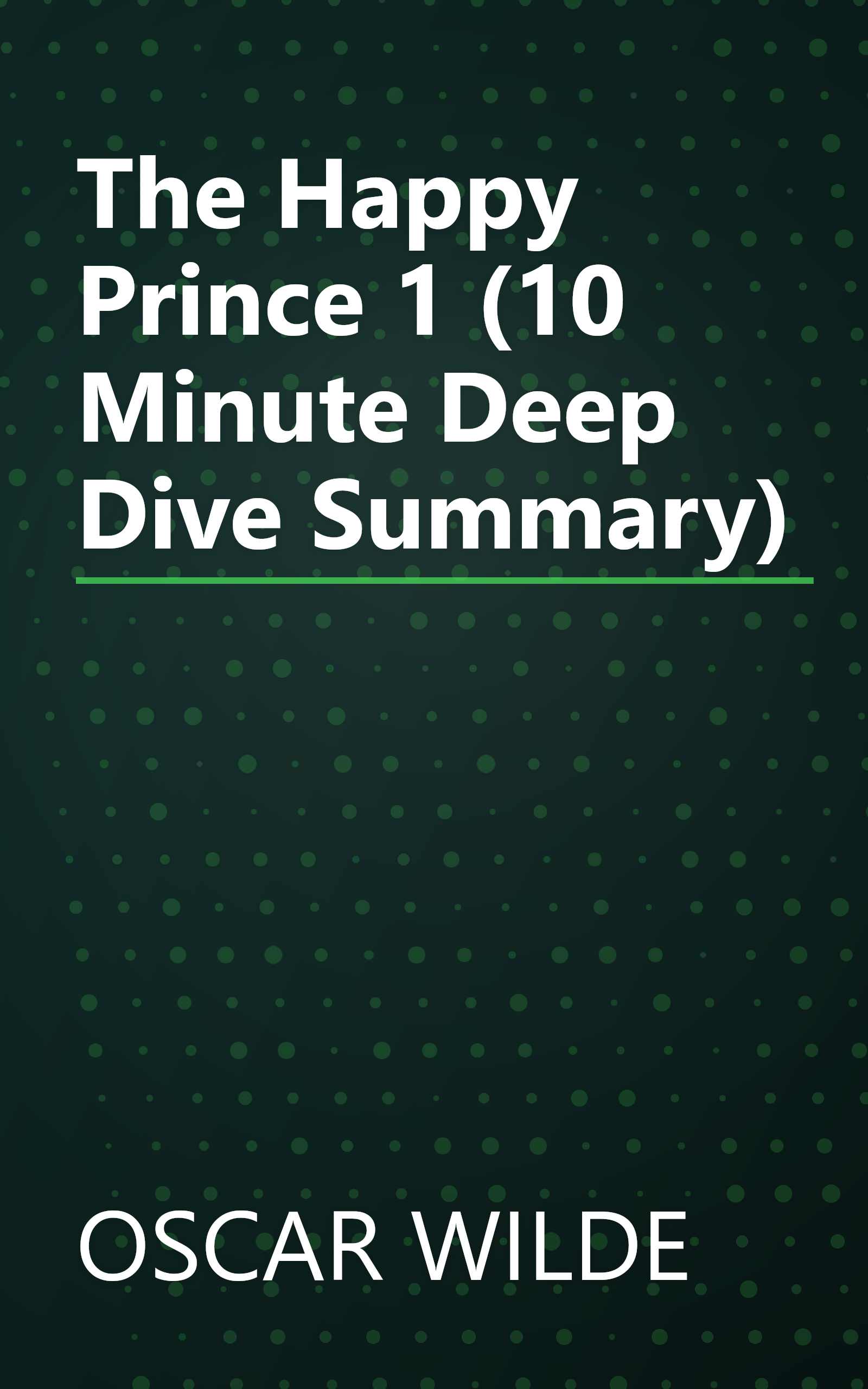 The Happy Prince 1 (10 Minute   Deep Dive Summary) book cover