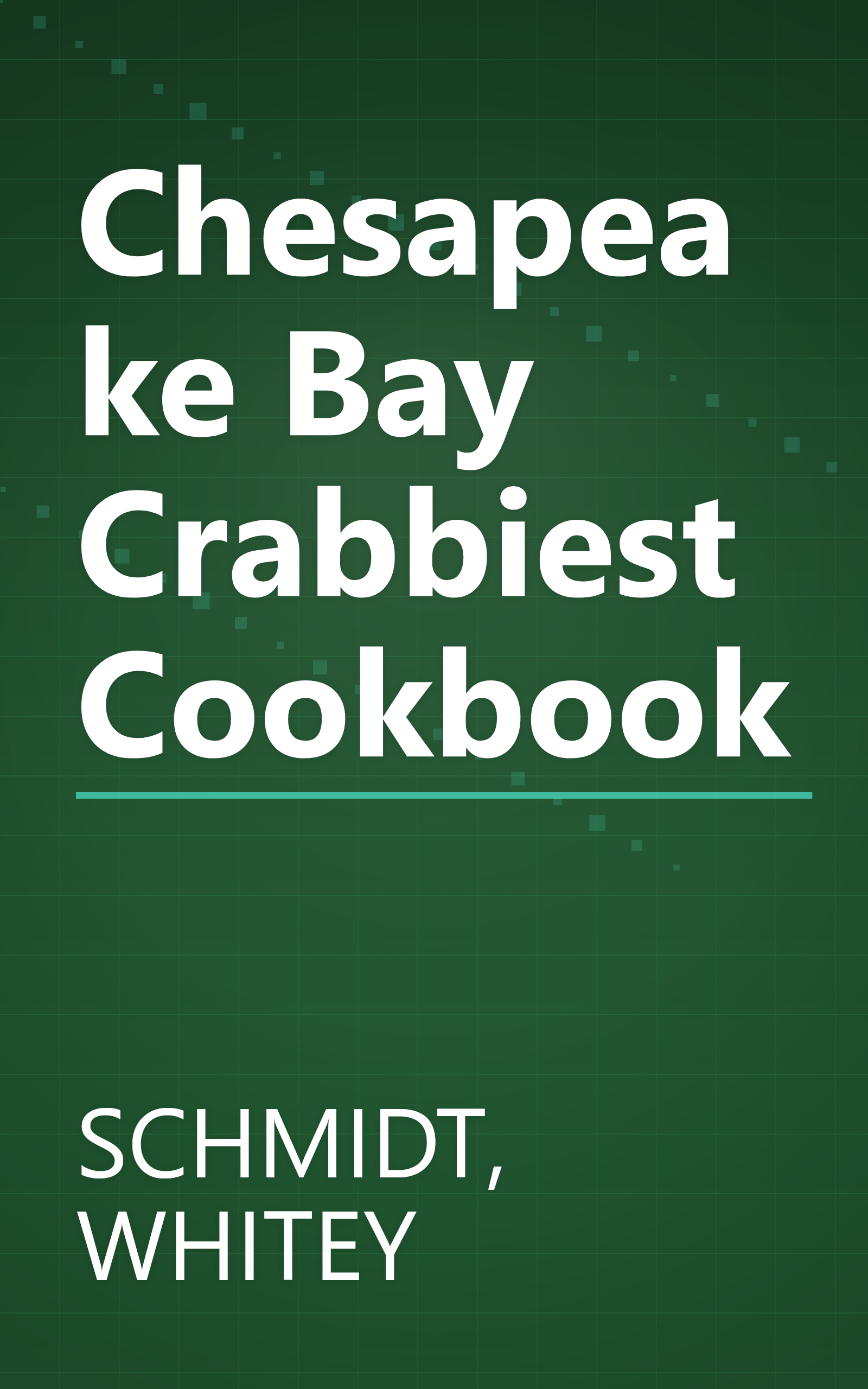 Chesapeake Bay Crabbiest Cookbook book cover