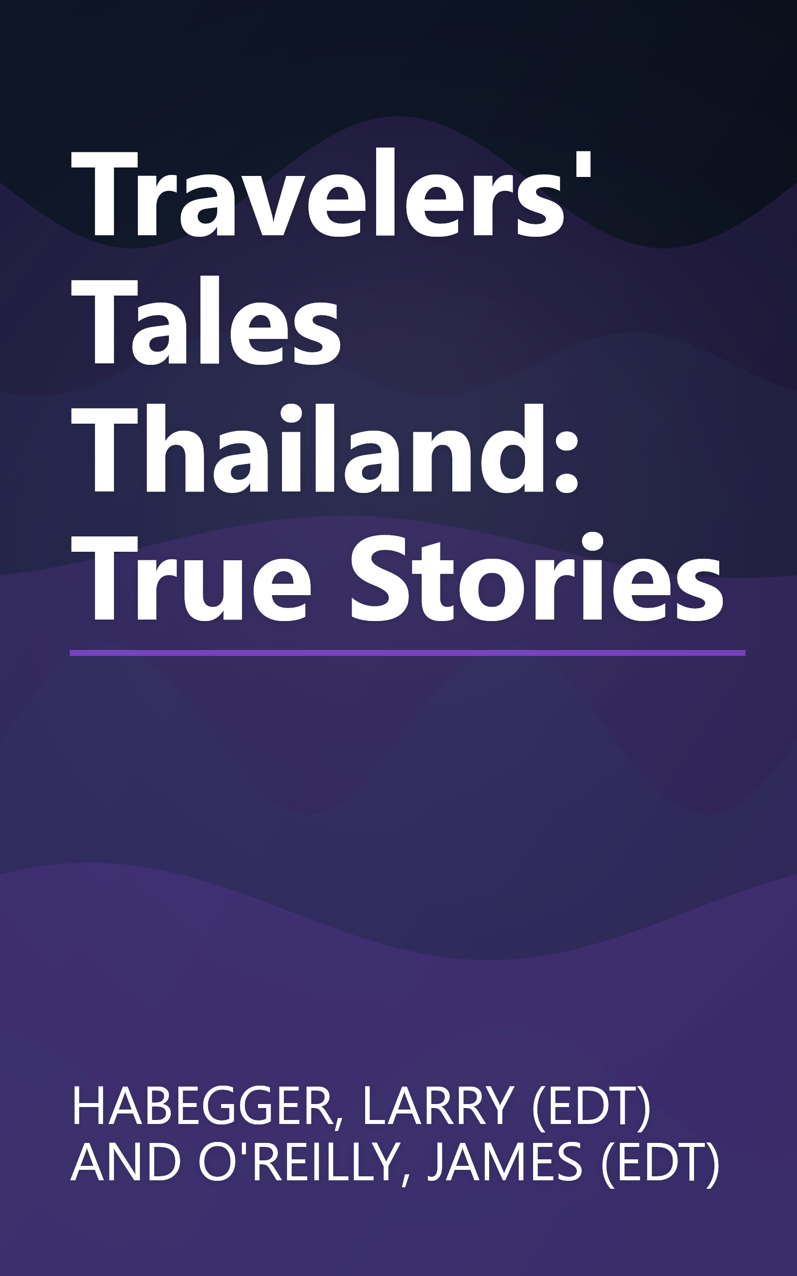 Travelers' Tales Thailand: True Stories book cover