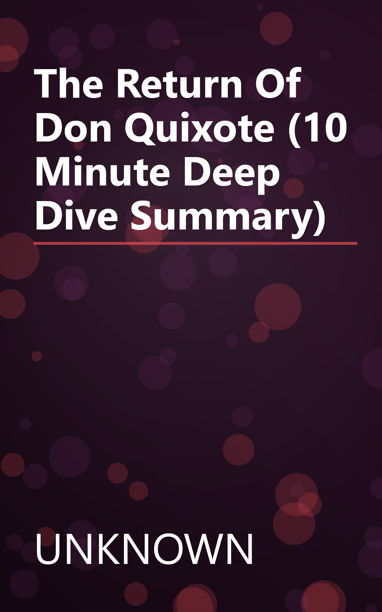 The Return Of Don Quixote (10 Minute   Deep Dive Summary) book cover