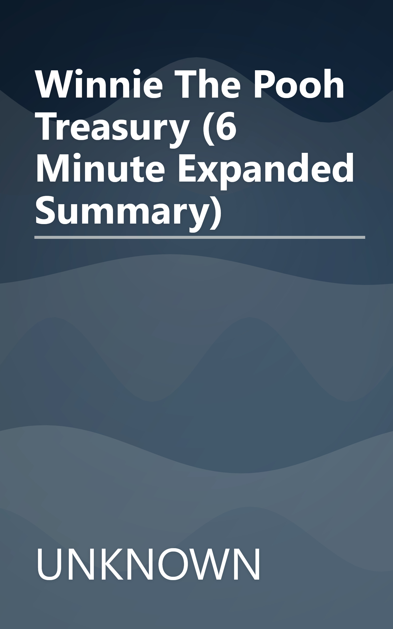 Winnie The Pooh Treasury (6 Minute   Expanded Summary) book cover
